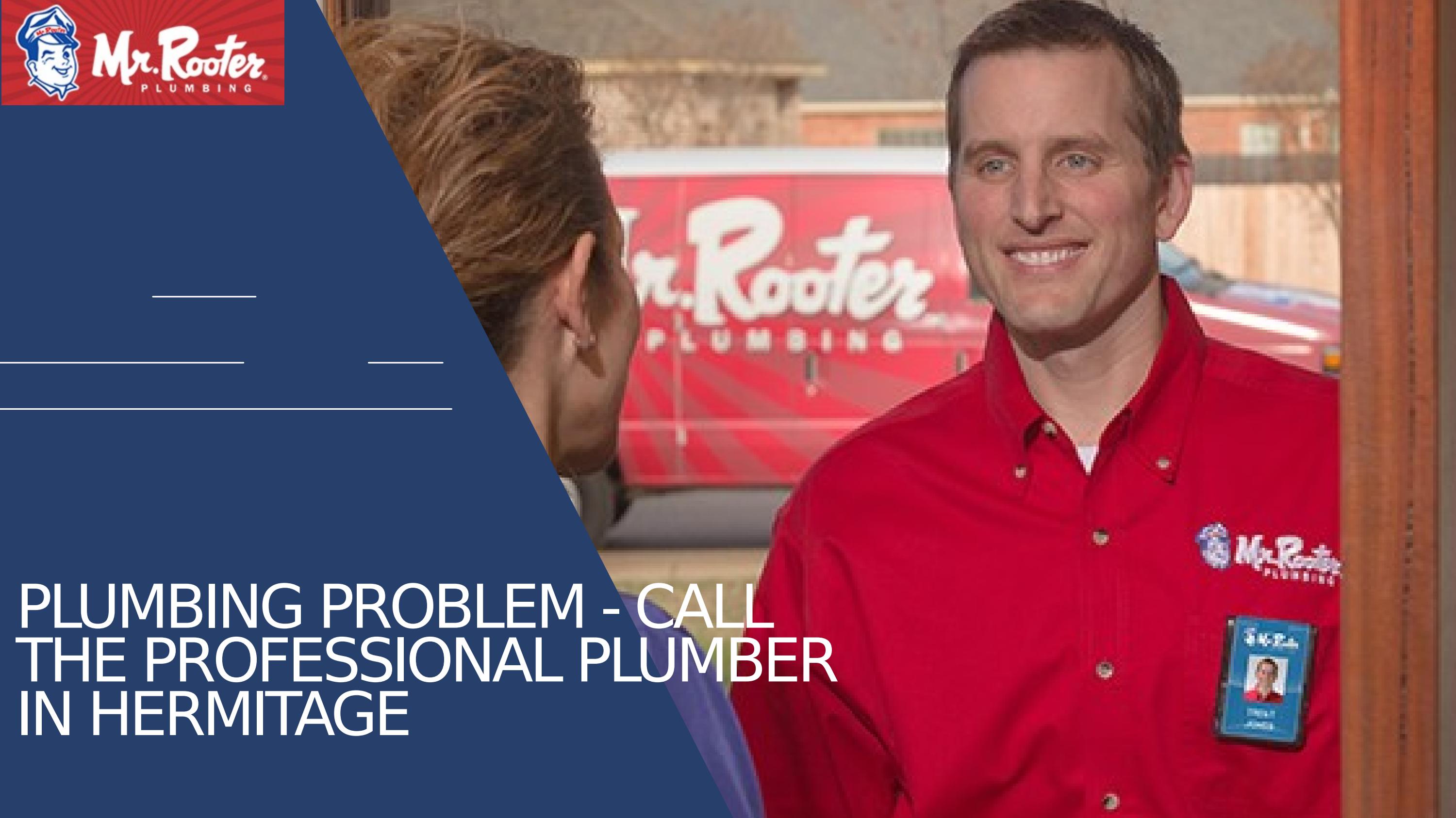 Plumbing Problem - Call The Professional Plumber in Hermitage | MR ...