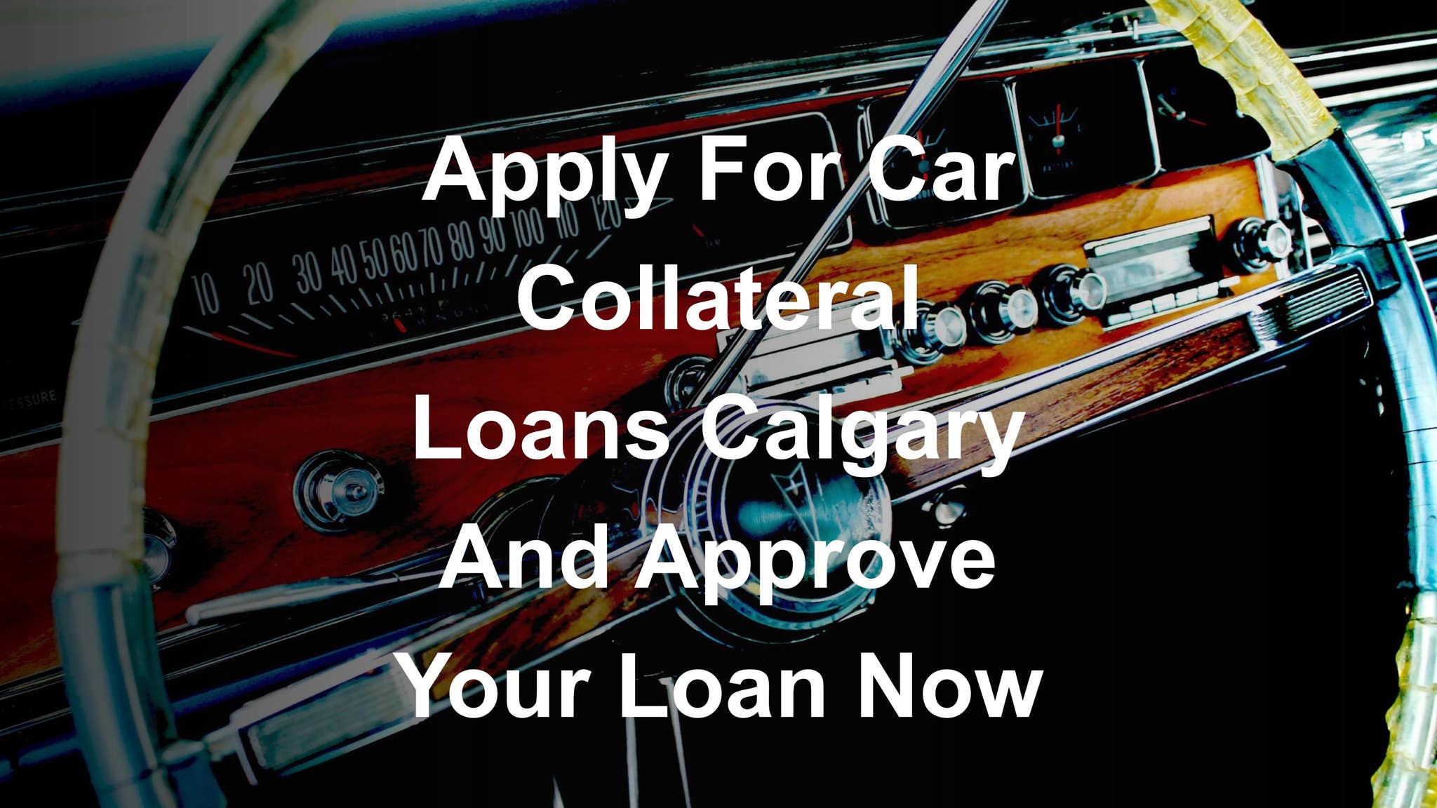 Apply For Car Collateral Loans Calgary And Approve Your Loan Now by ...