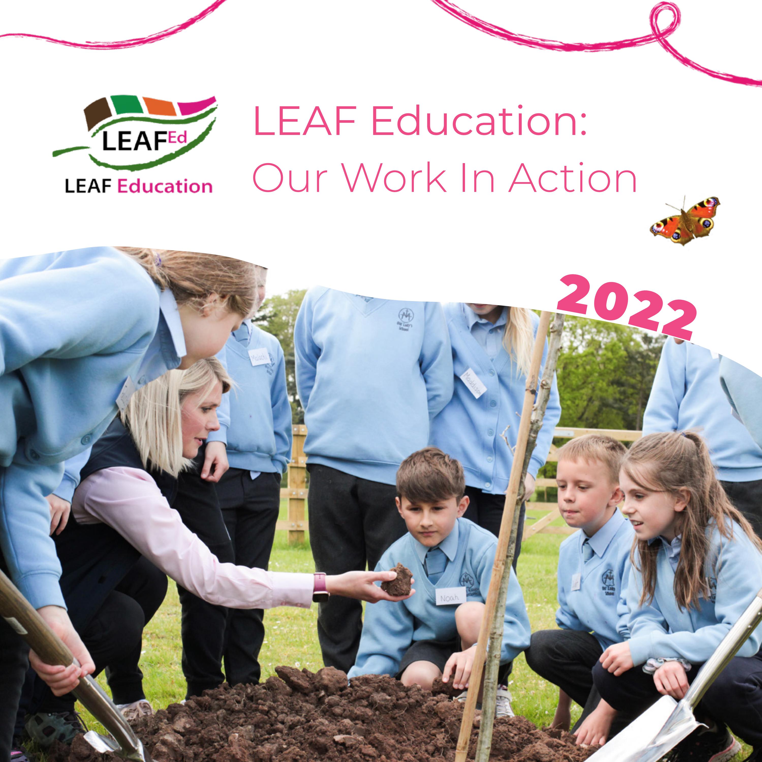 LEAF Education: Our Work In Action 2022 by linking-environment-and ...