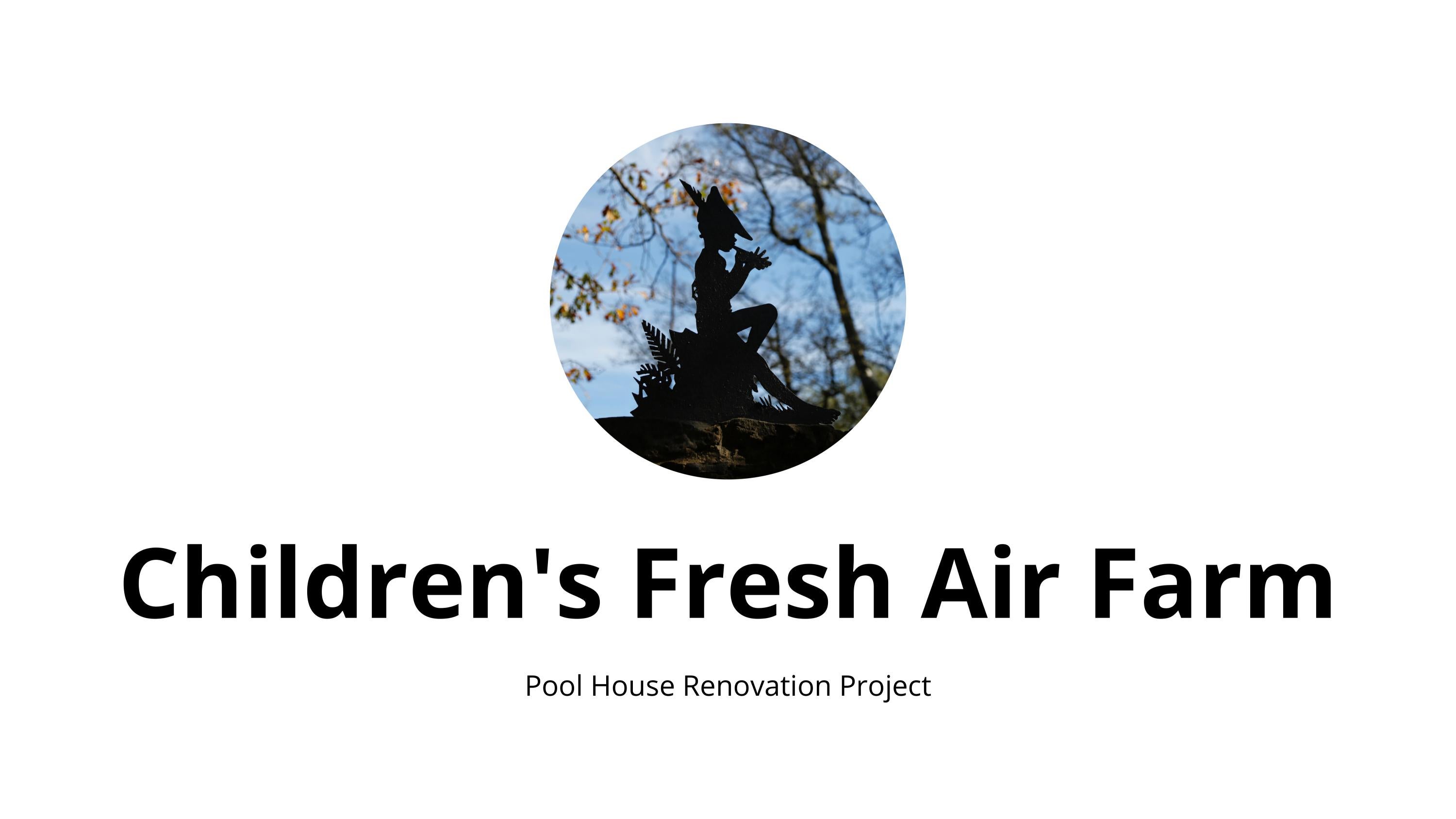 Children's Fresh Air Farm | Pool House Renovation Project by ...