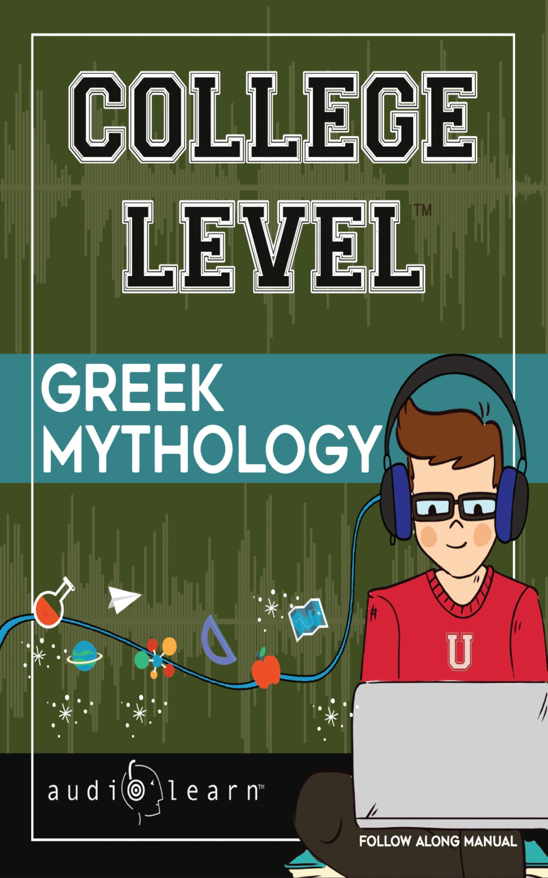 College Level Greek Mythology - Audio Study Guide by AudioLearn - Issuu