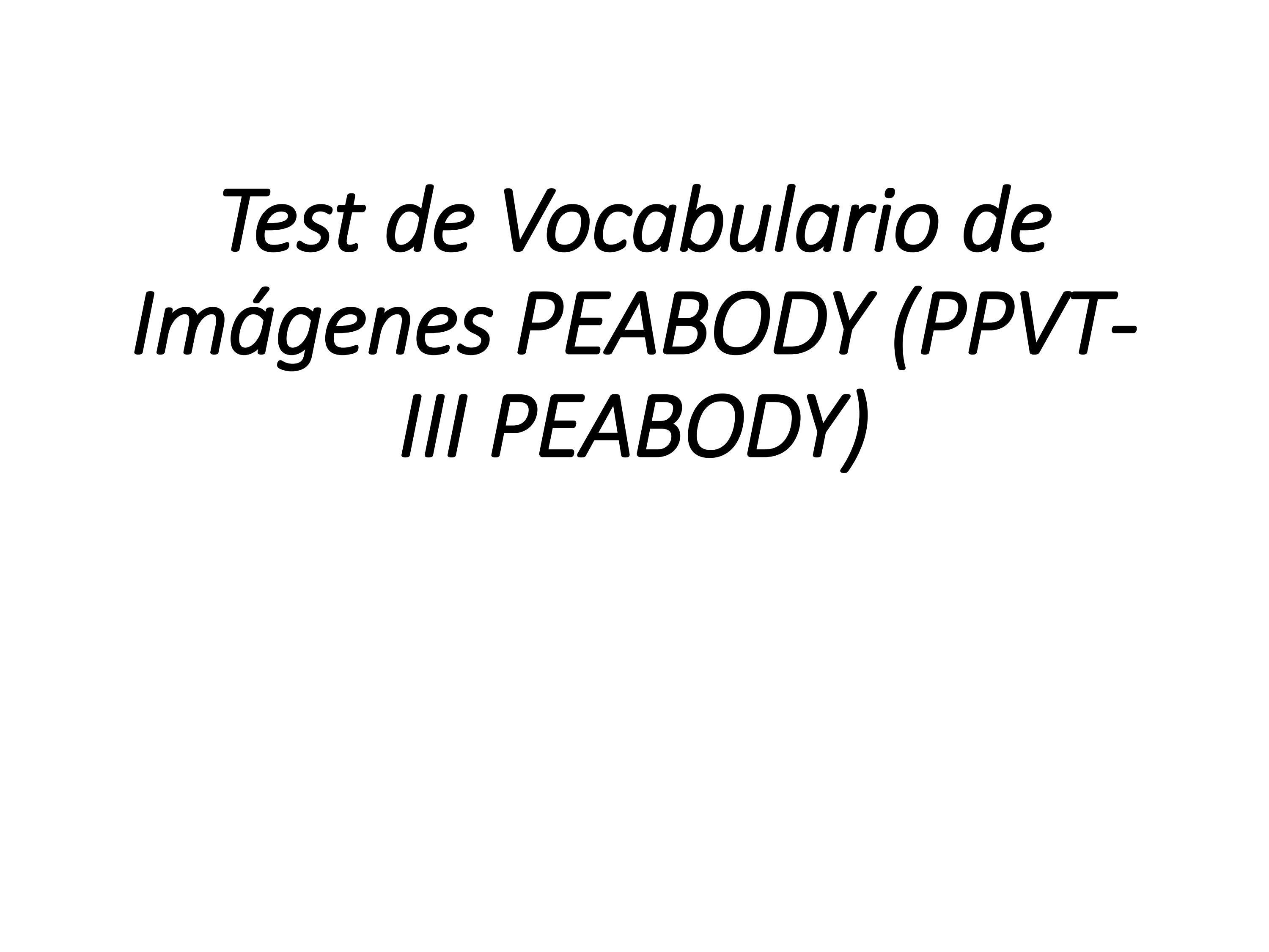información del Test de Vocabulario en Imágenes de Peabody by Lorena ...