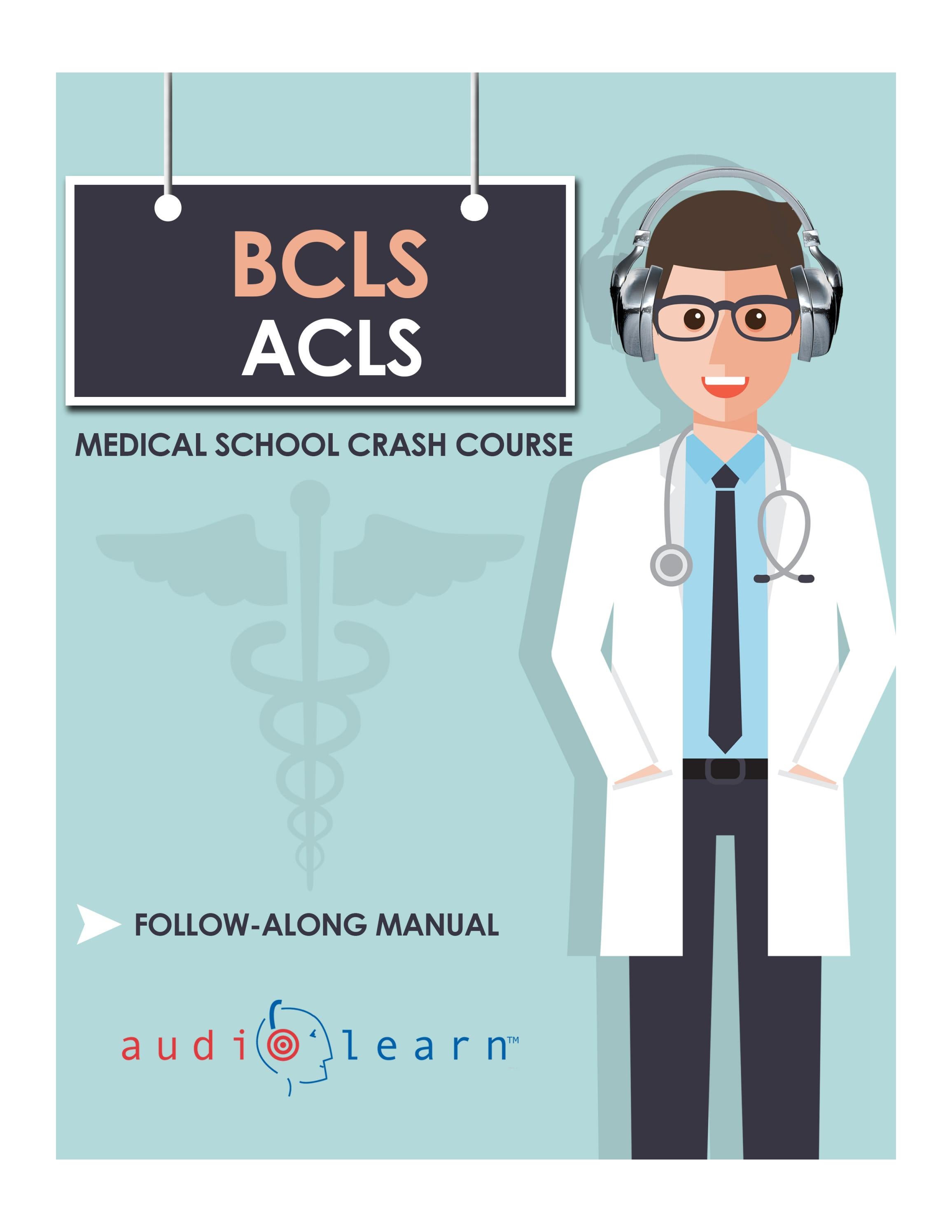 Basic and Advanced Cardiac Life Support: Medical School Crash Course by ...