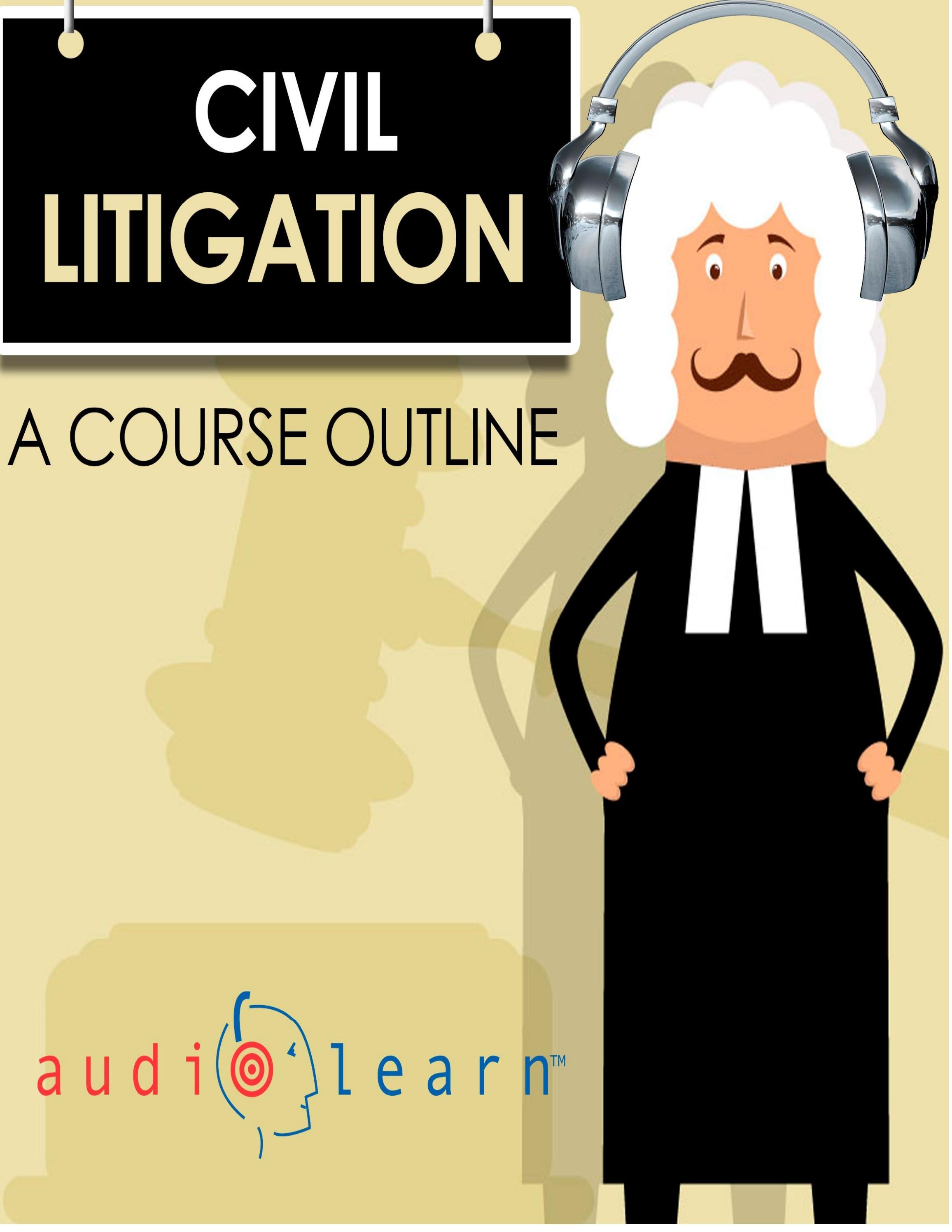 Civil Litigation AudioLearn by AudioLearn - Issuu