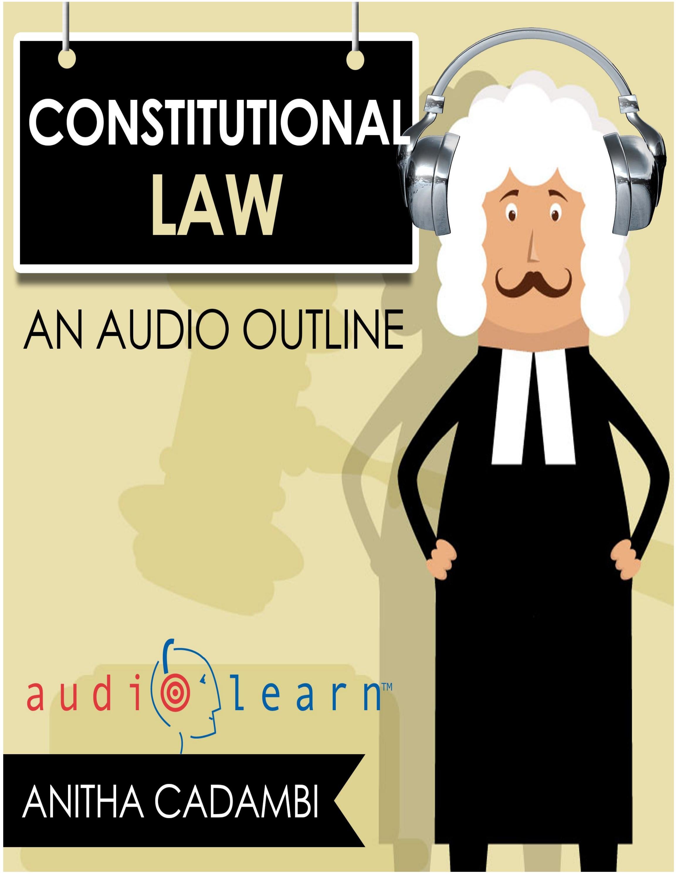 Constitutional Law Audiolearn By Audiolearn Issuu
