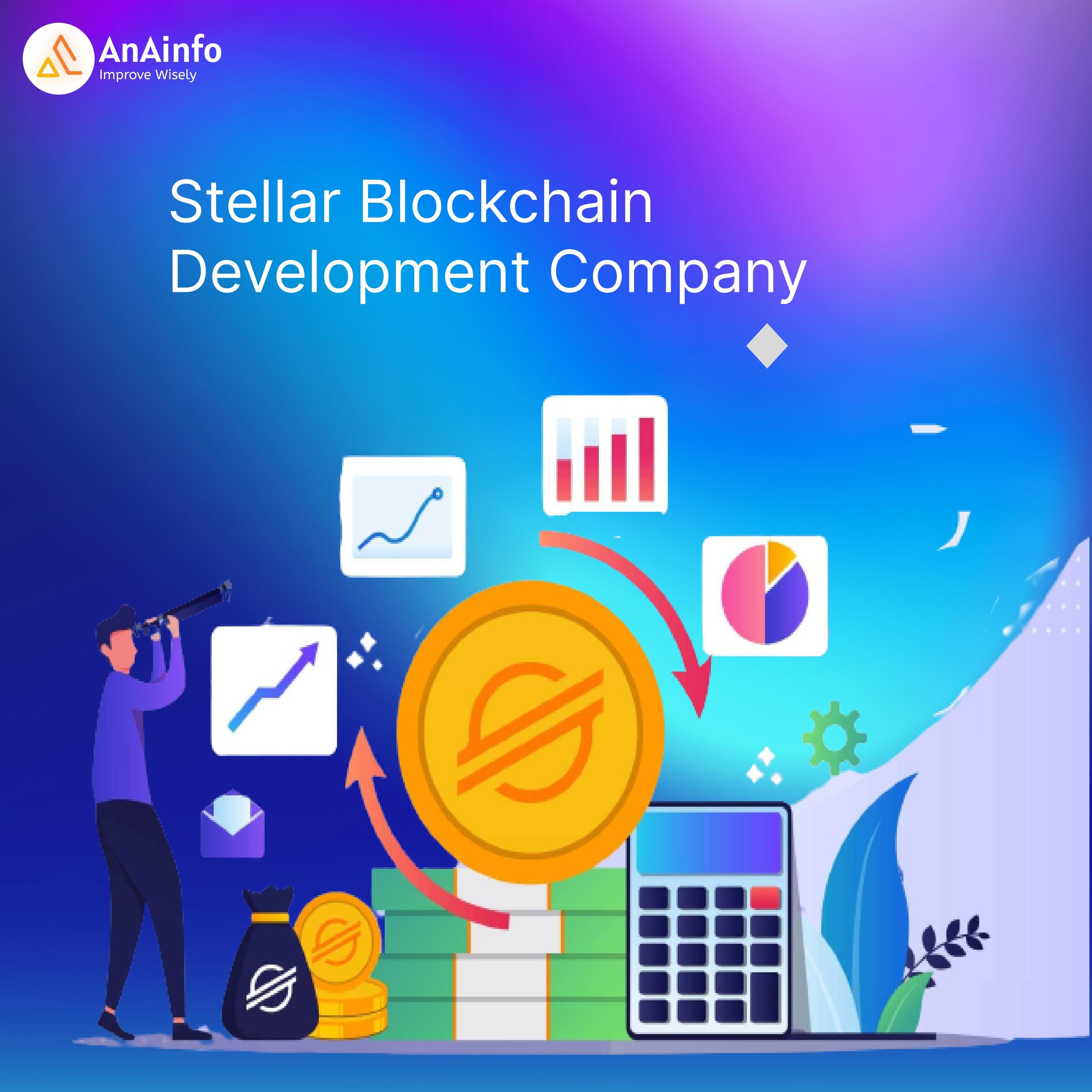 Stellar Blockchain Development Company by anainfo - Issuu