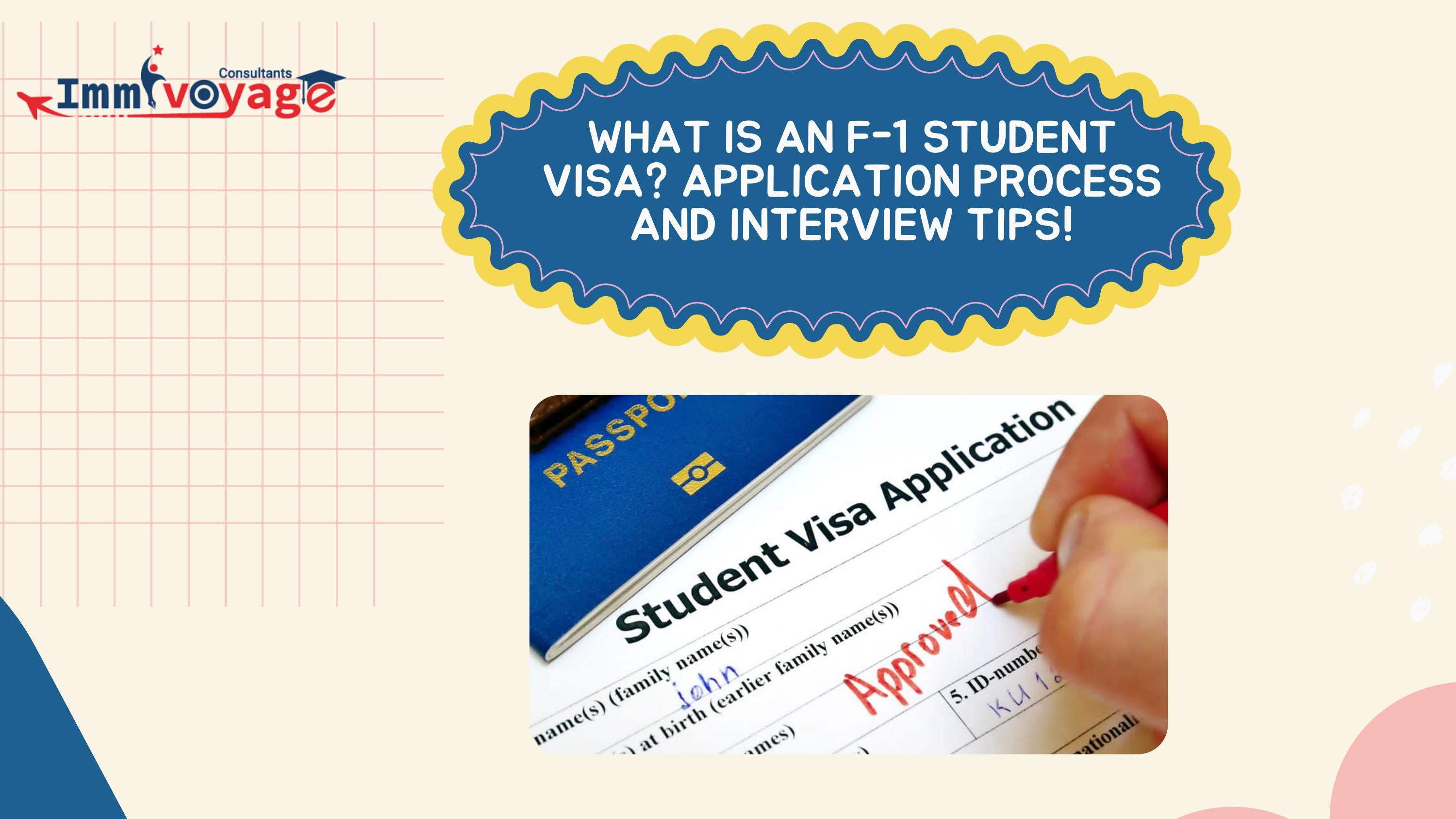 WHAT IS AN F 1 STUDENT VISA APPLICATION PROCESS AND INTERVIEW TIPS By