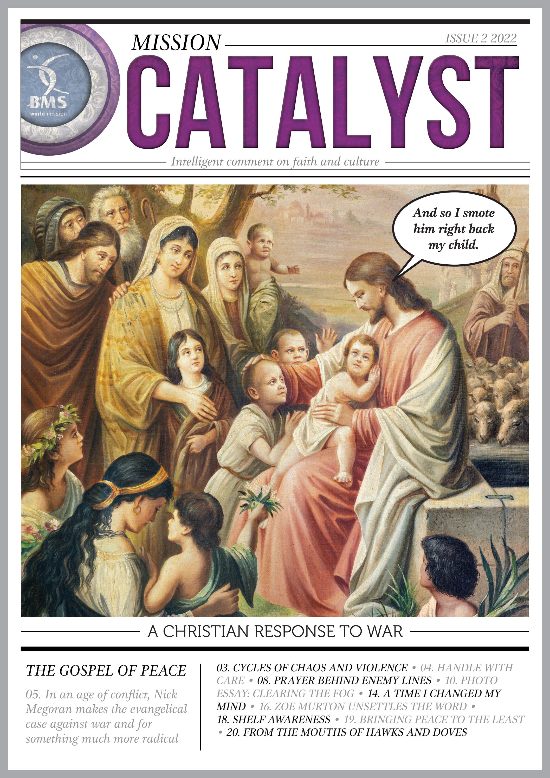 Mission Catalyst 2/22 – A Christian response to war by BMS_World ...