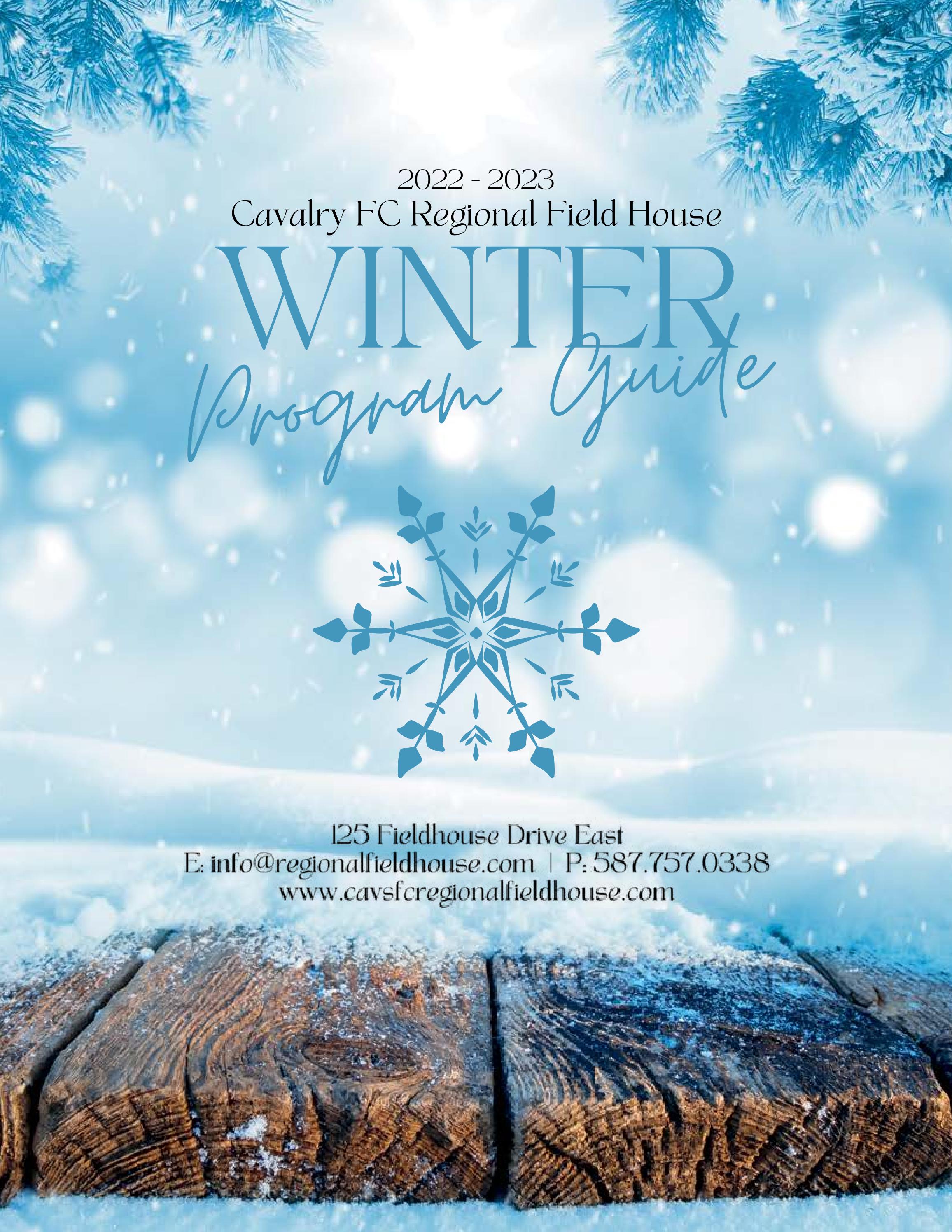 Cavalry FC Regional Field House Winter 2023 Program Guide by Cavalry FC Regional Field House - Issuu