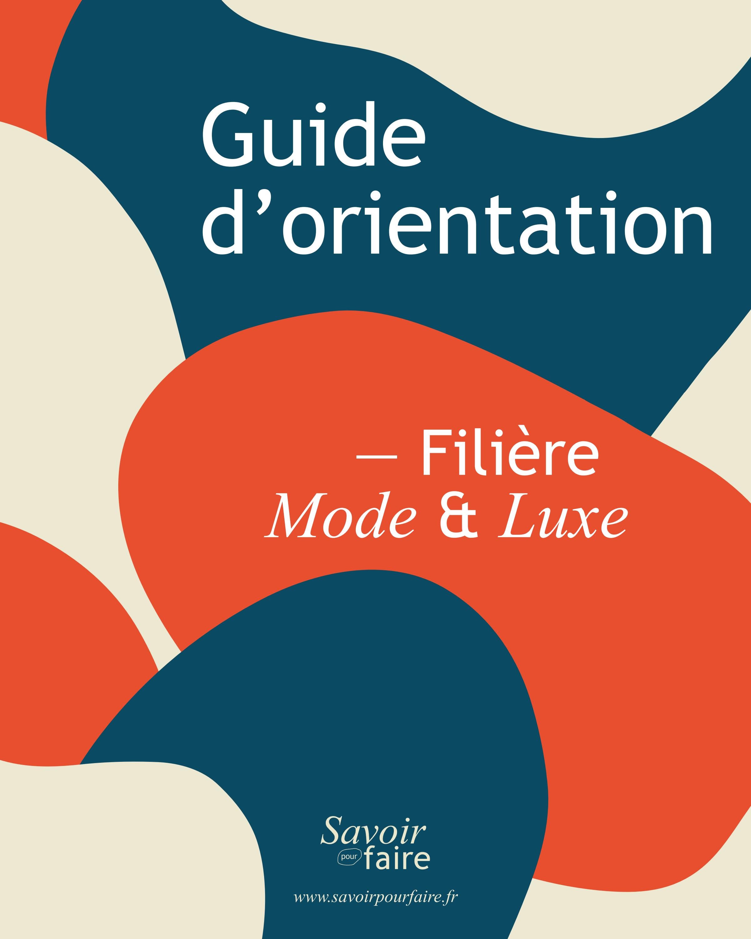 Le guide d'orientation de la filière Mode et Luxe by jayus - Issuu