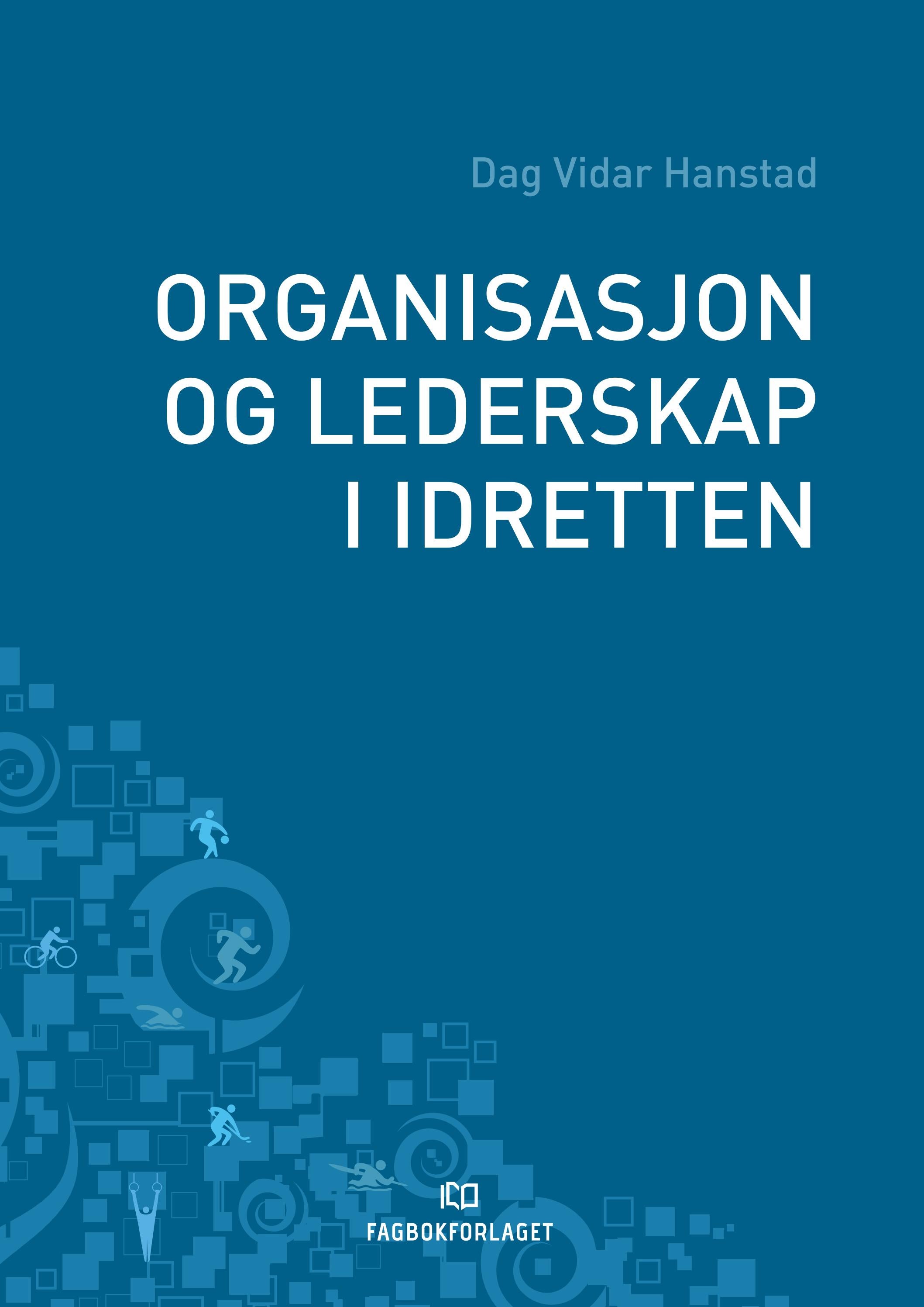 Organisasjon og lederskap i idretten (9788245033182) by Fagbokforlaget ...