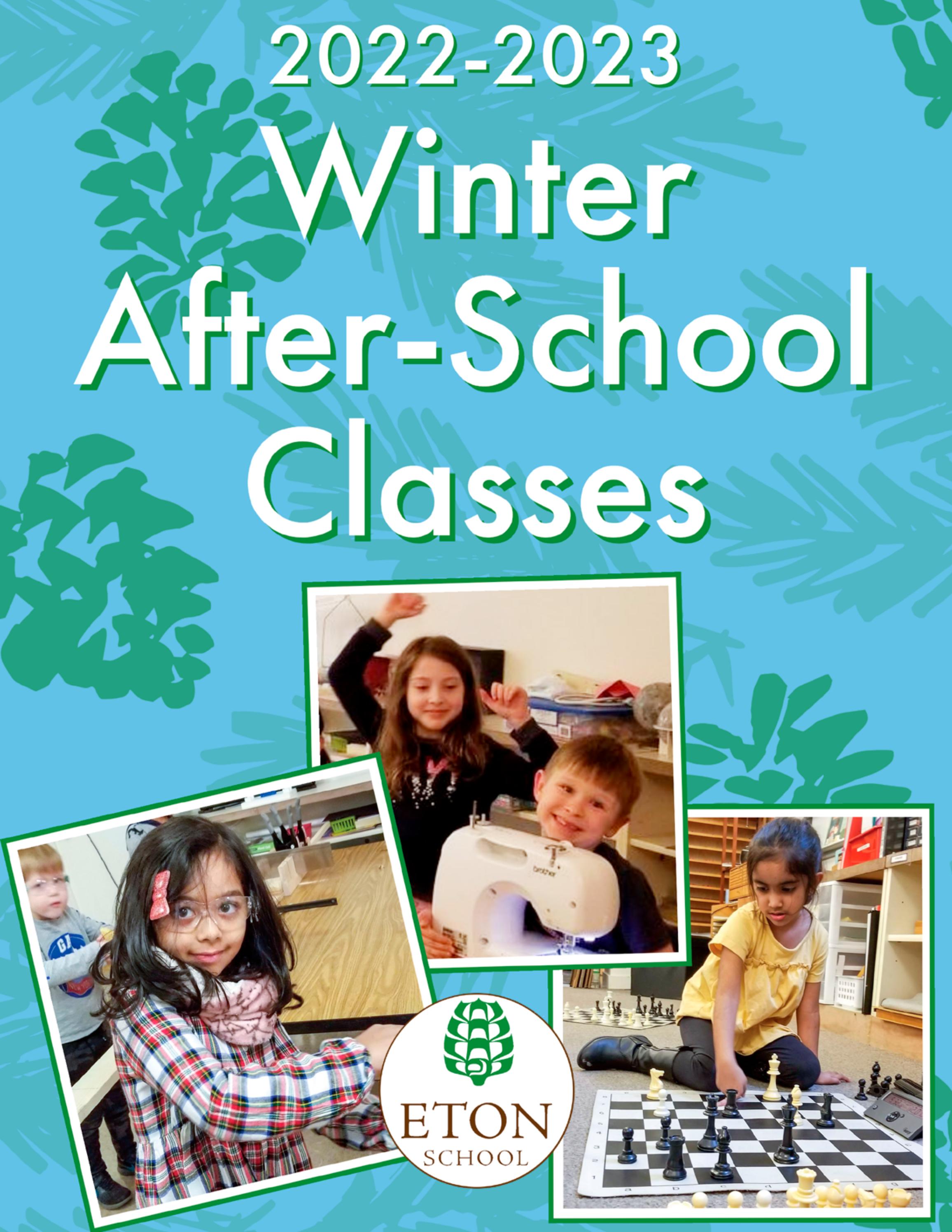 2022-2023 Winter After-School Classes by Eton School Washington - Issuu