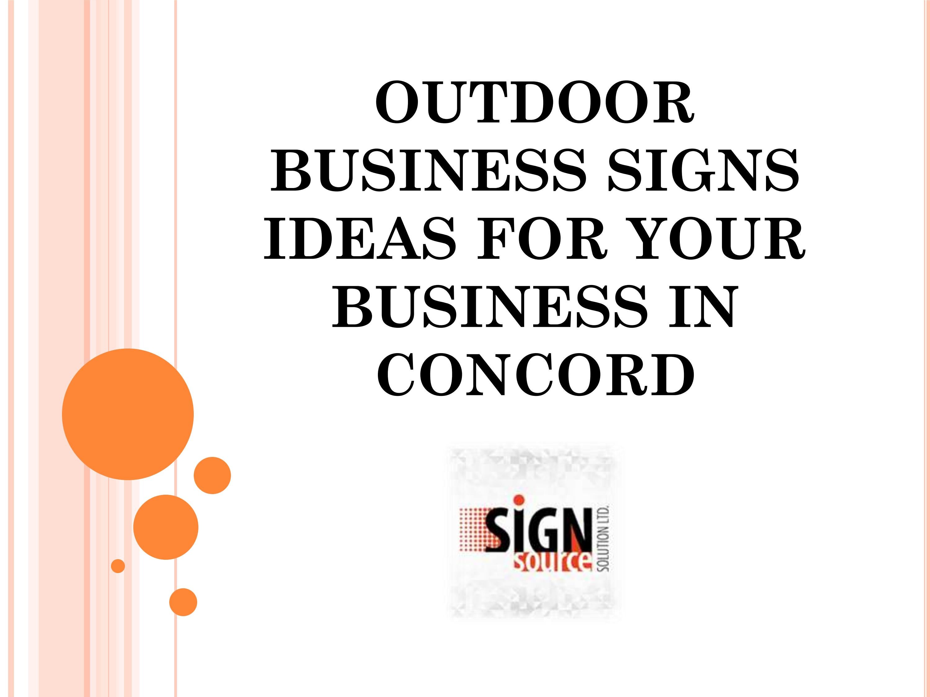 OUTDOOR BUSINESS SIGNS IDEAS FOR YOUR BUSINESS IN CONCORD By Sign outdoor-business-signs-ideas-for-your-business-in-concord-by-sign