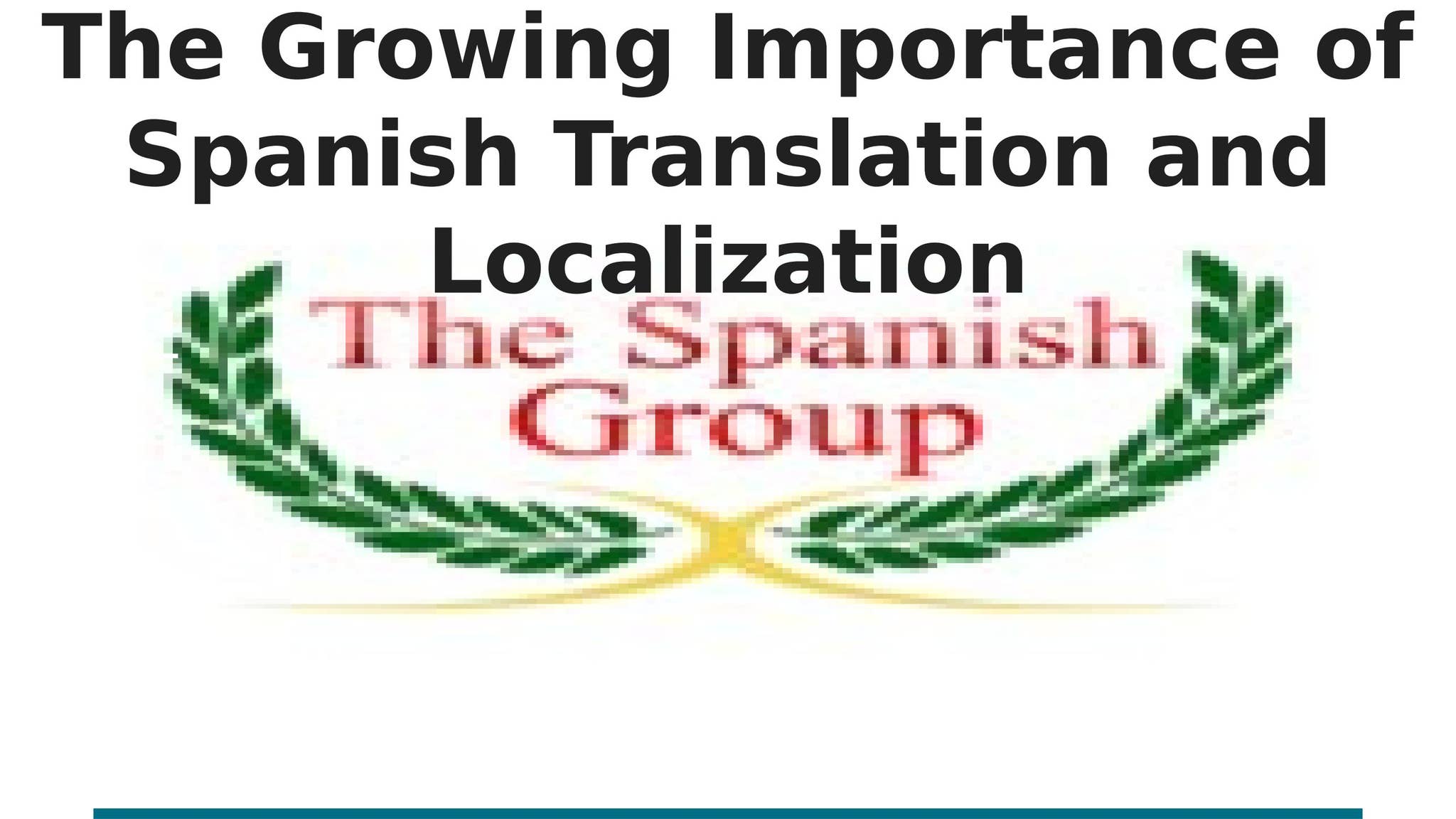 The Growing Importance of Spanish Translation and Localization by The ...
