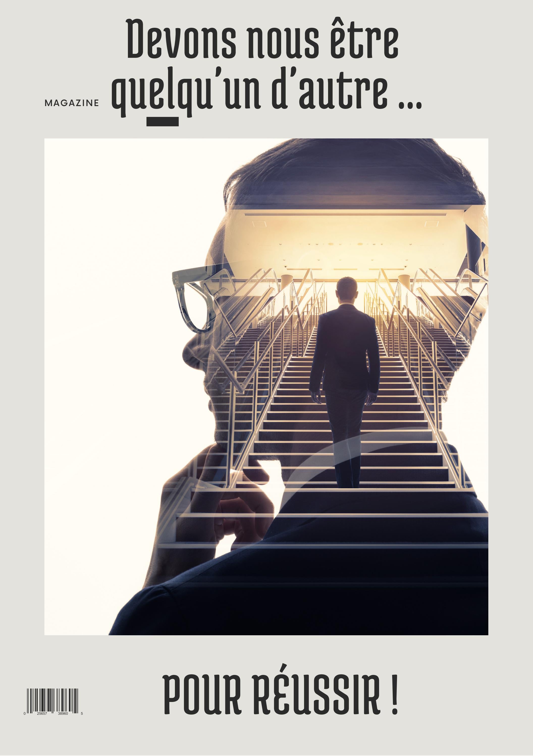Devons-nous êtres quelqu'un d'autre pour réussir ? by annevandensande ...