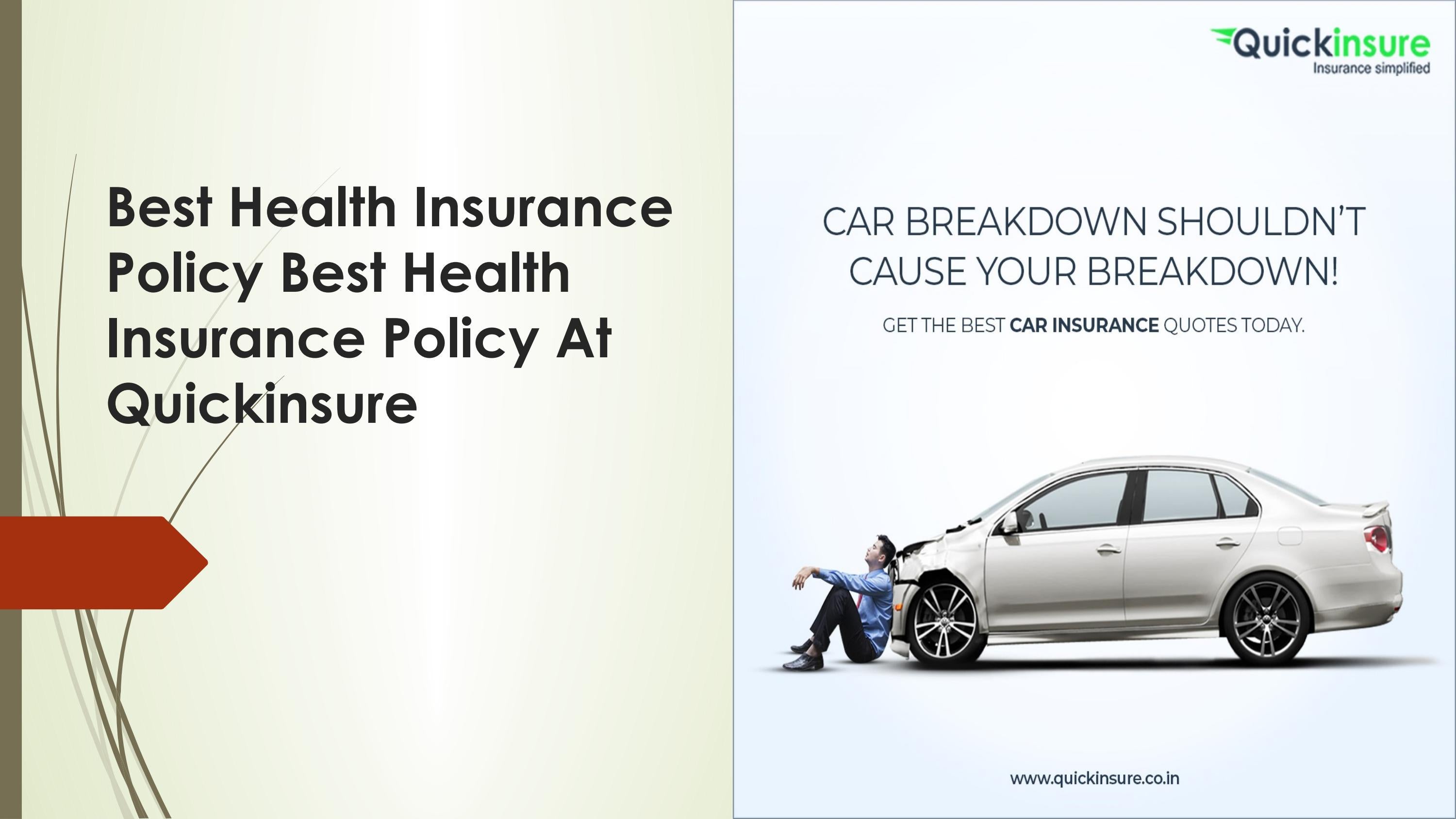 Best Health Insurance Policy - Quickinsure by Quickinsure - Issuu