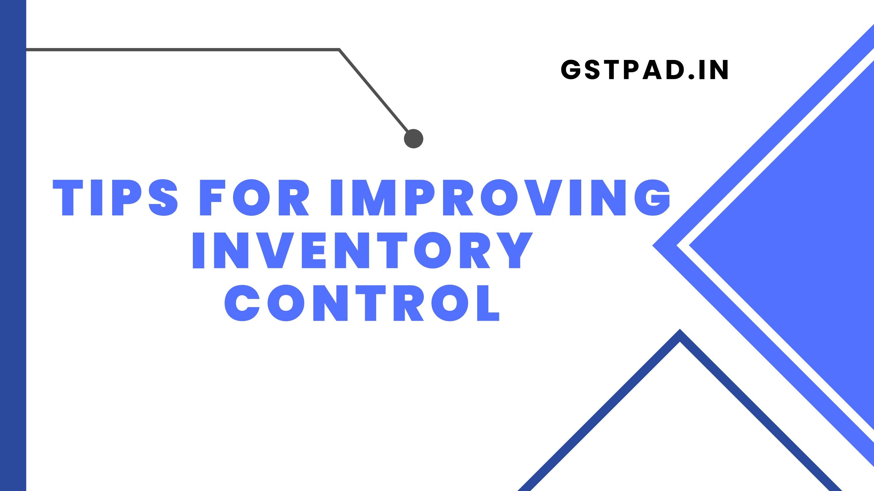 Tips for Improving Inventory Control by Gstpad Software - Issuu