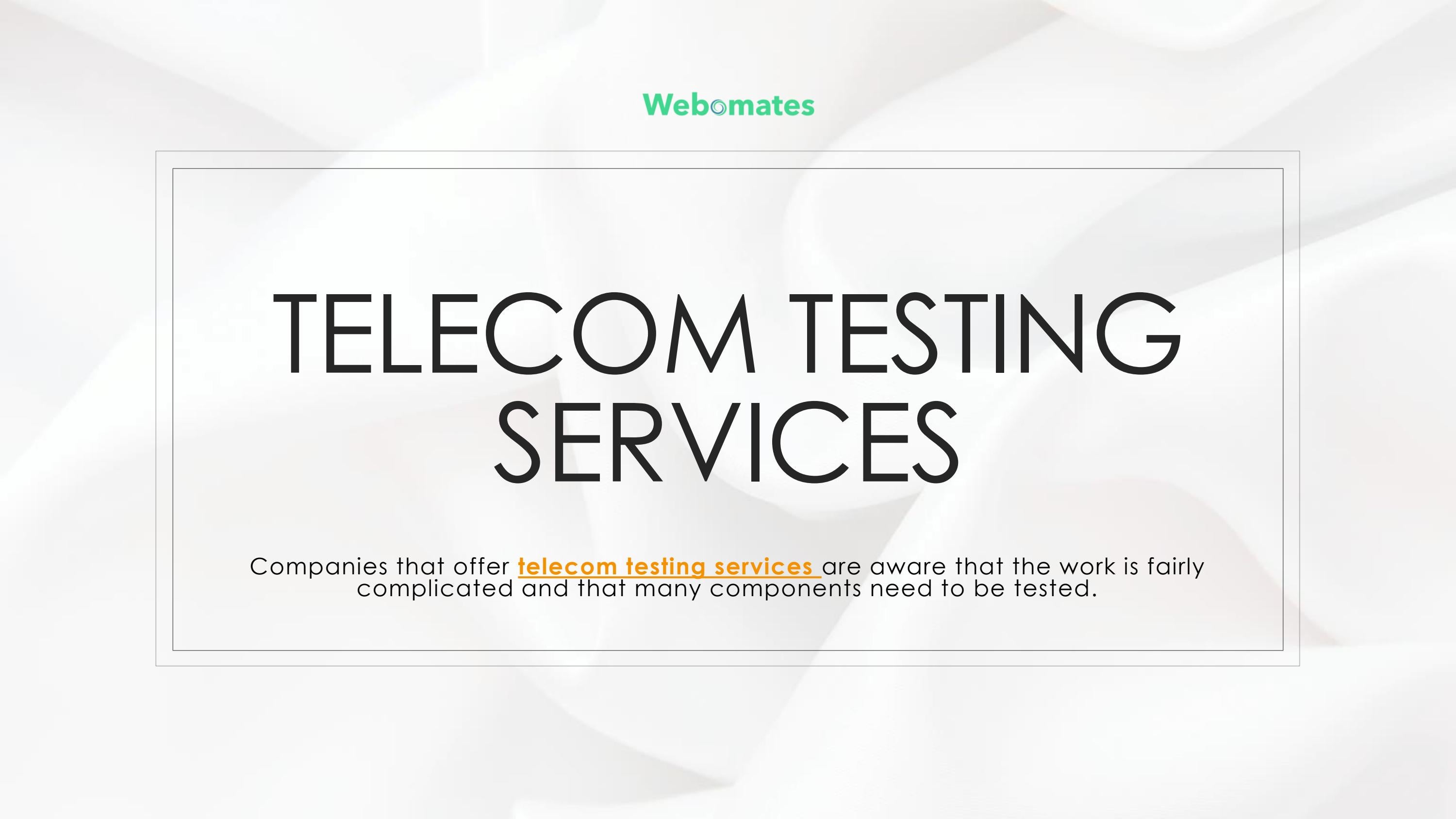 Telecom Testing services by Webomates INC - Issuu