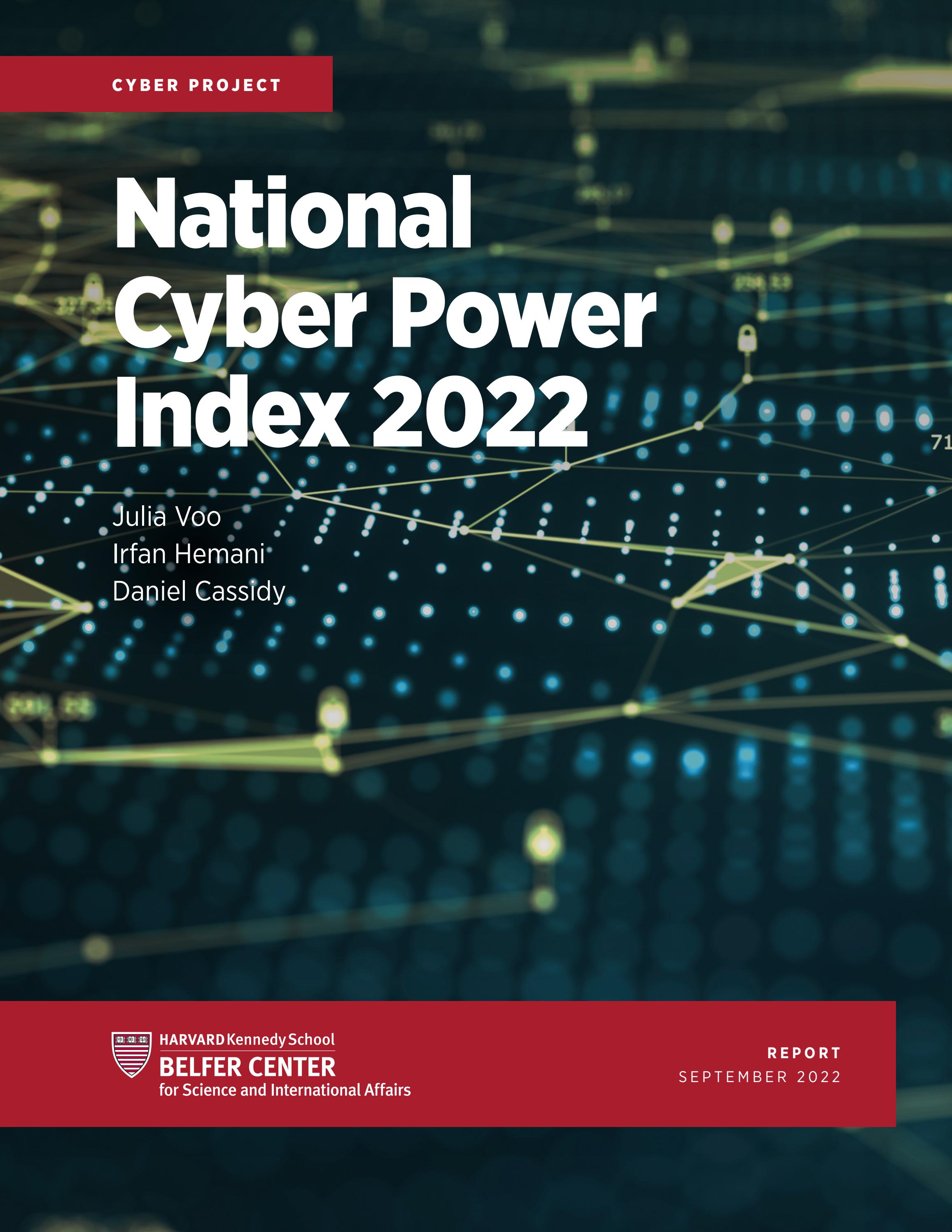 National Cyber Power Index 2022 by Belfer Center for Science and ...