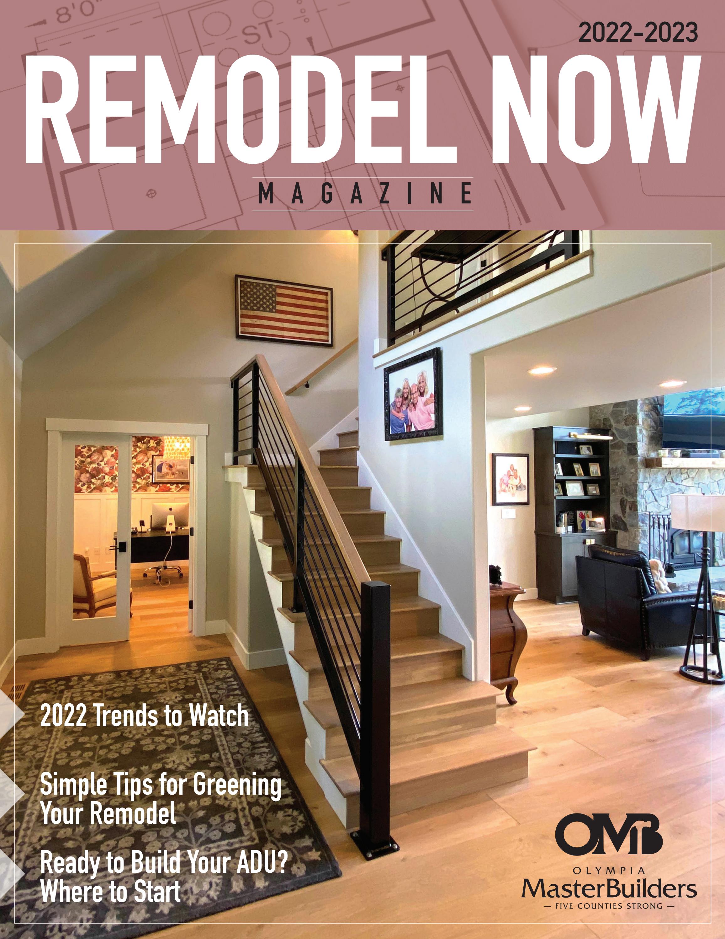 2022-23 Remodel Now Magazine by Olympia Master Builders - Issuu