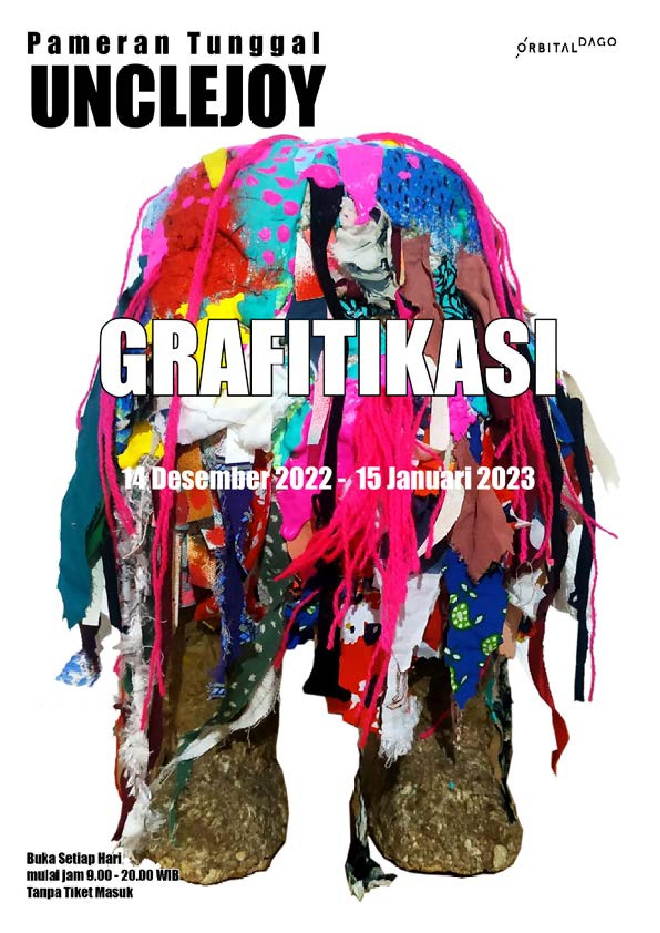 GRAFITIKASI Pameran Tunggal Uncle Joy by Orbital Dago - Issuu