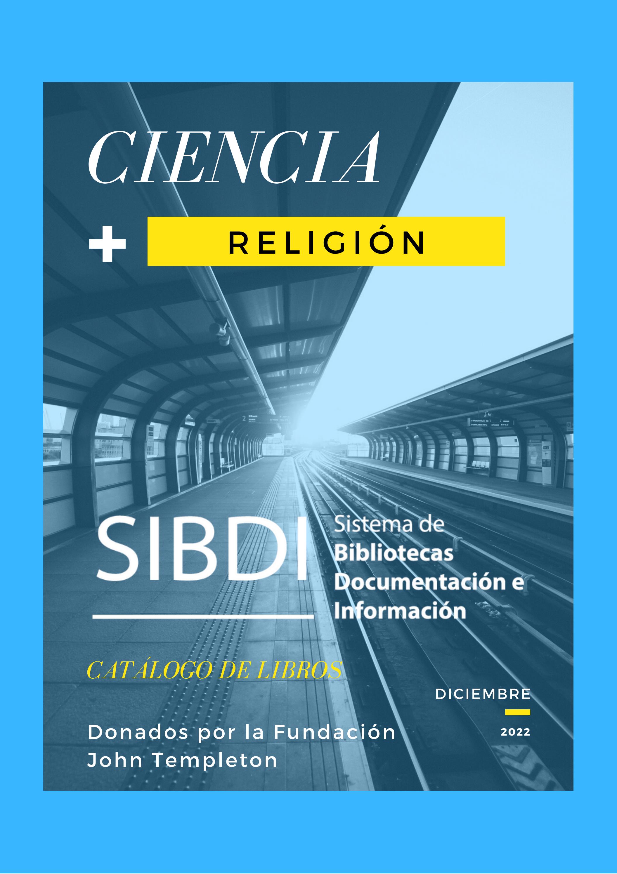 SIBDI / Catálogo de libros / Donados por la Fundación John Templeton by ...