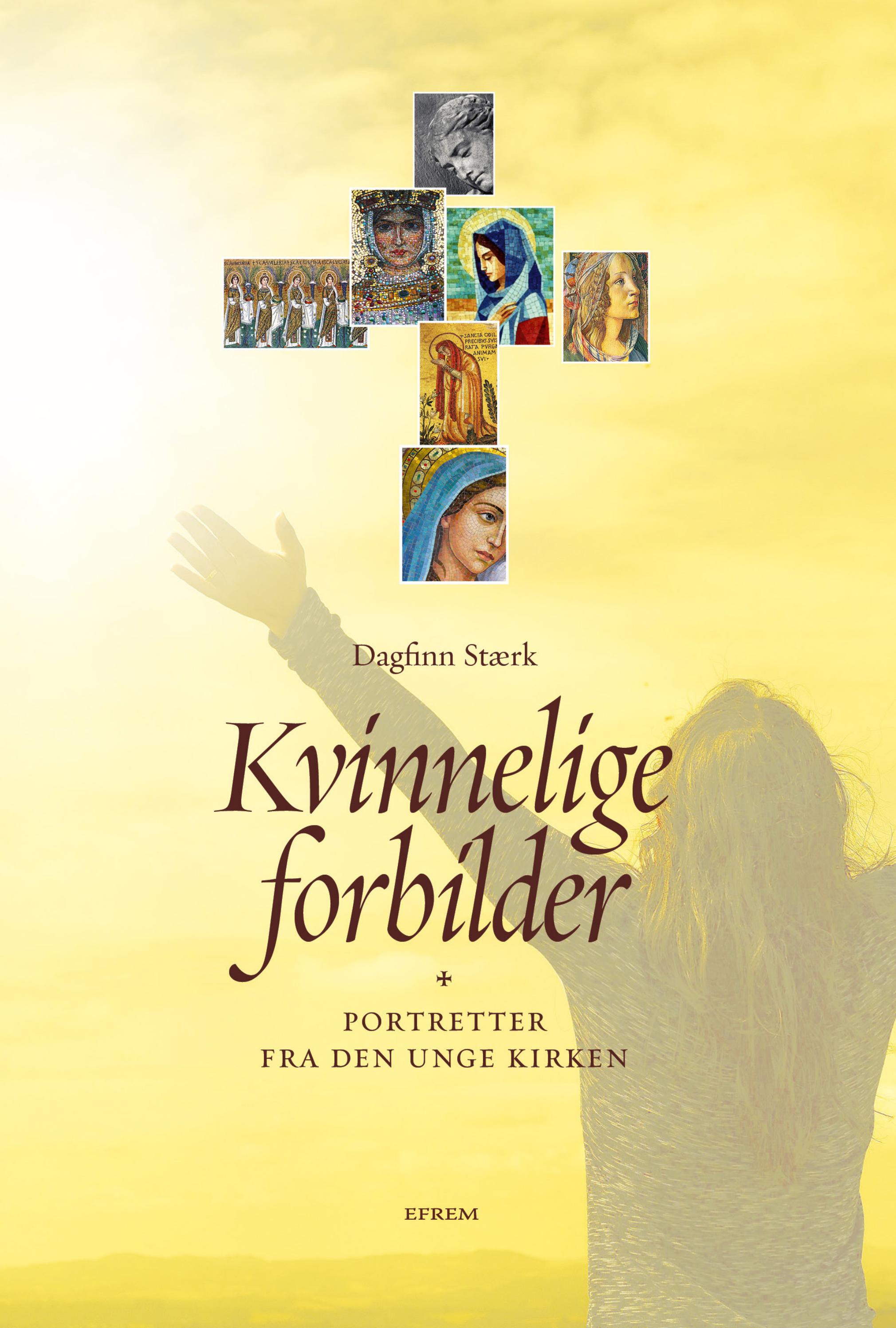 Kvinnelige forbilder by Efrem forlag - Issuu