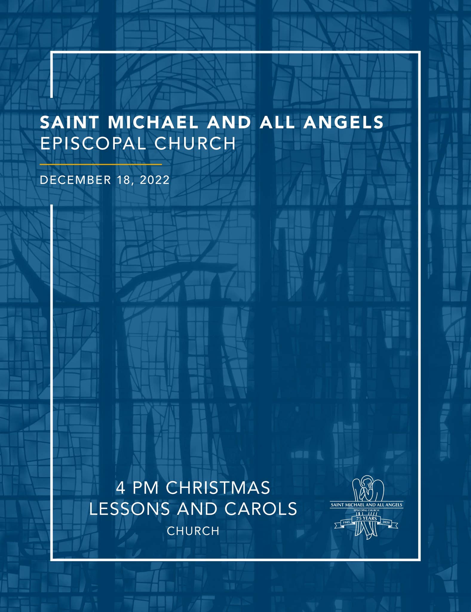 DEC. 18 | 4 PM Christmas Lessons & Carols by Saint Michael and All ...