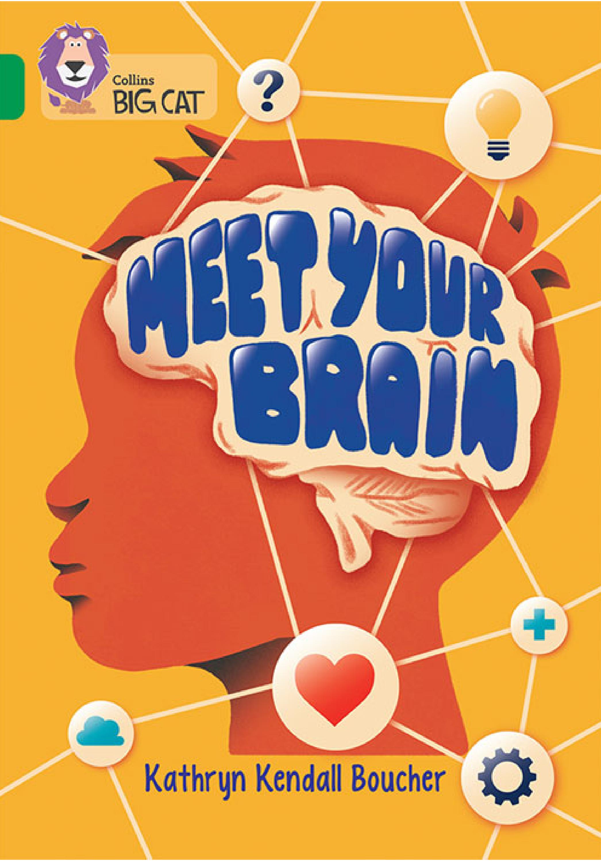 Collins Big Cat- Meet your Brain by Collins - Issuu
