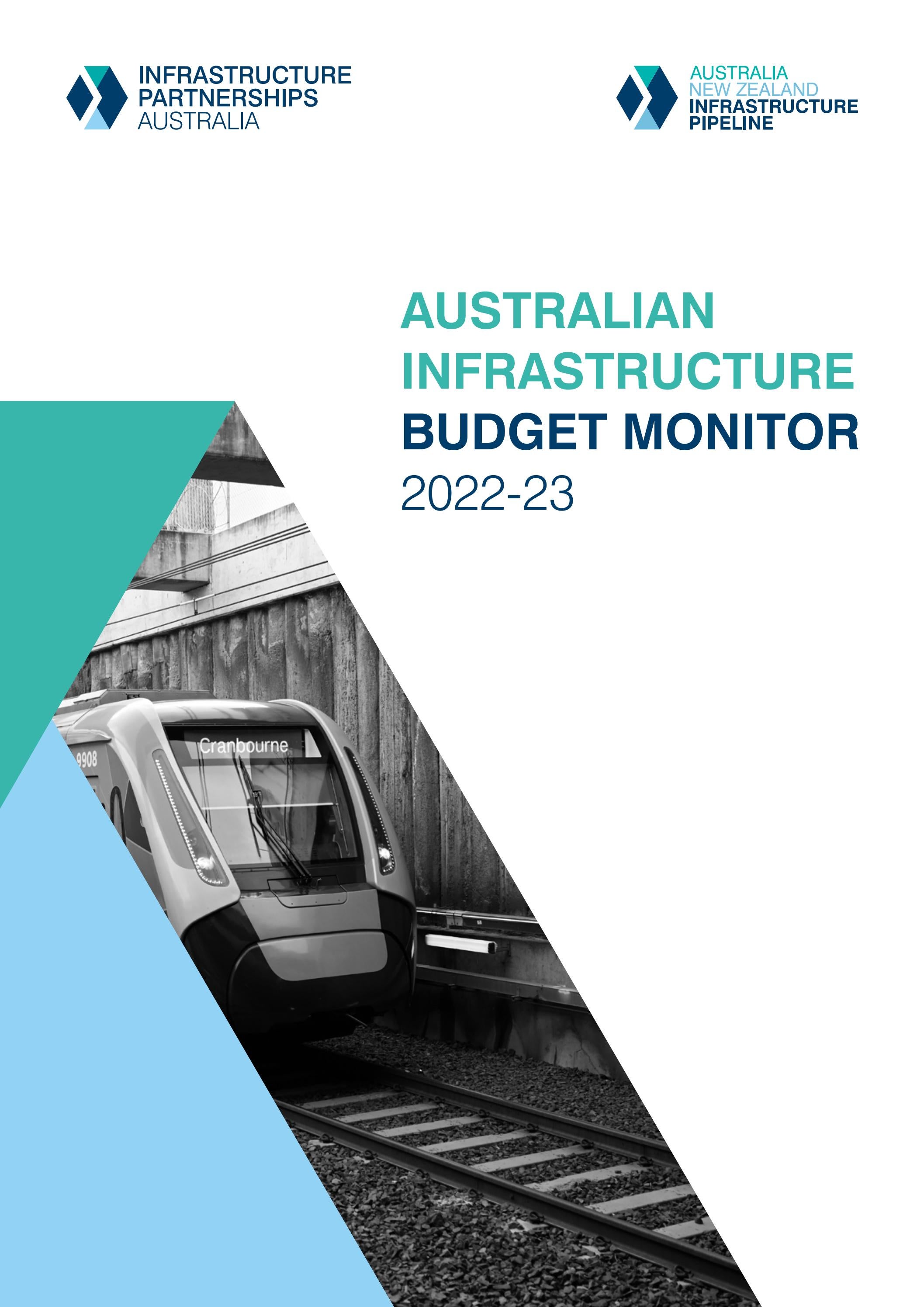AUSTRALIAN INFRASTRUCTURE BUDGET MONITOR 2022-23 by Infrastructure ...