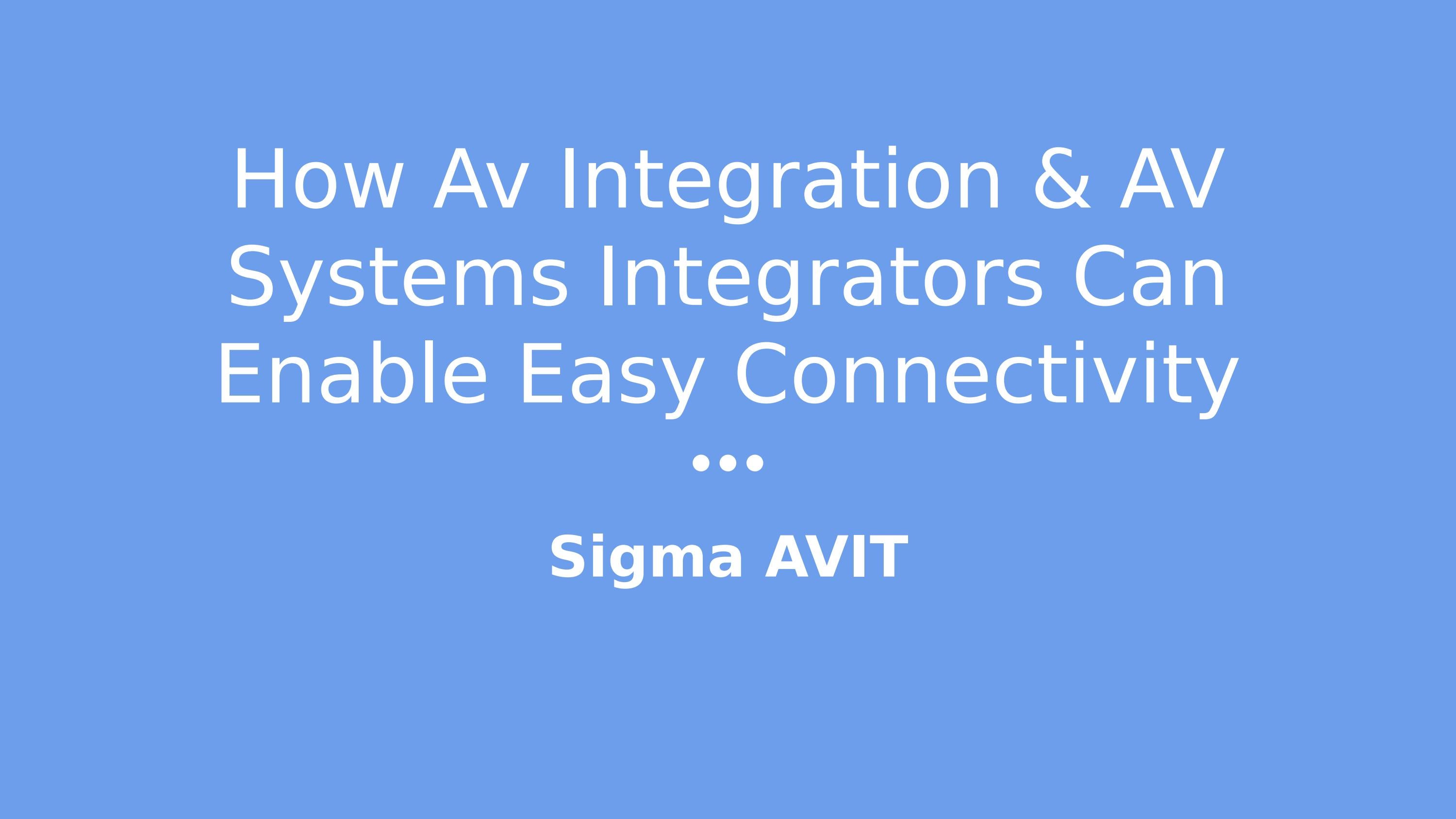 Audio Visual Solutions For Smart Education - Sigma AVIT by sigma avit - Issuu