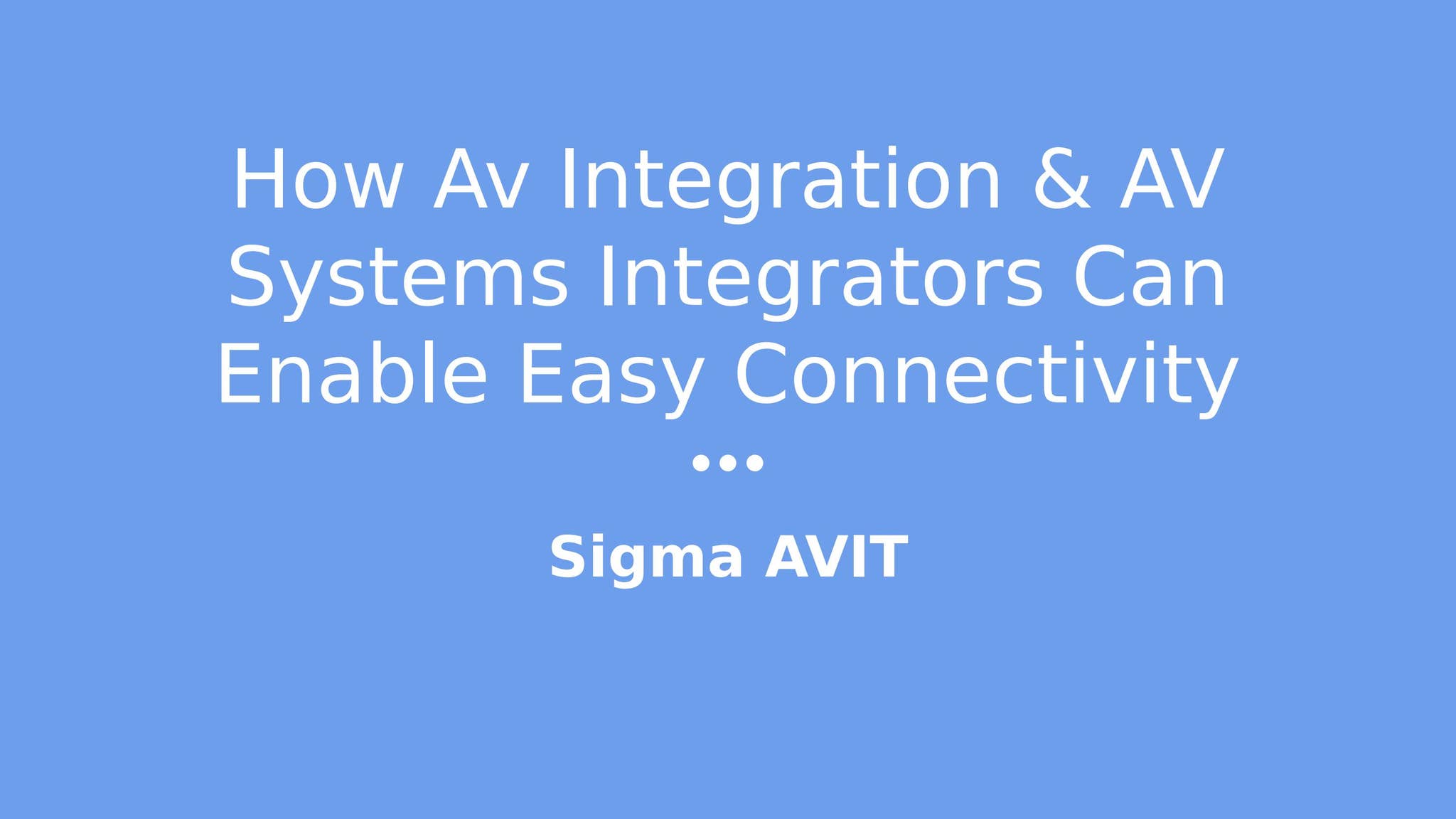 Audio Visual Solutions For Smart Education - Sigma AVIT by sigma avit - Issuu