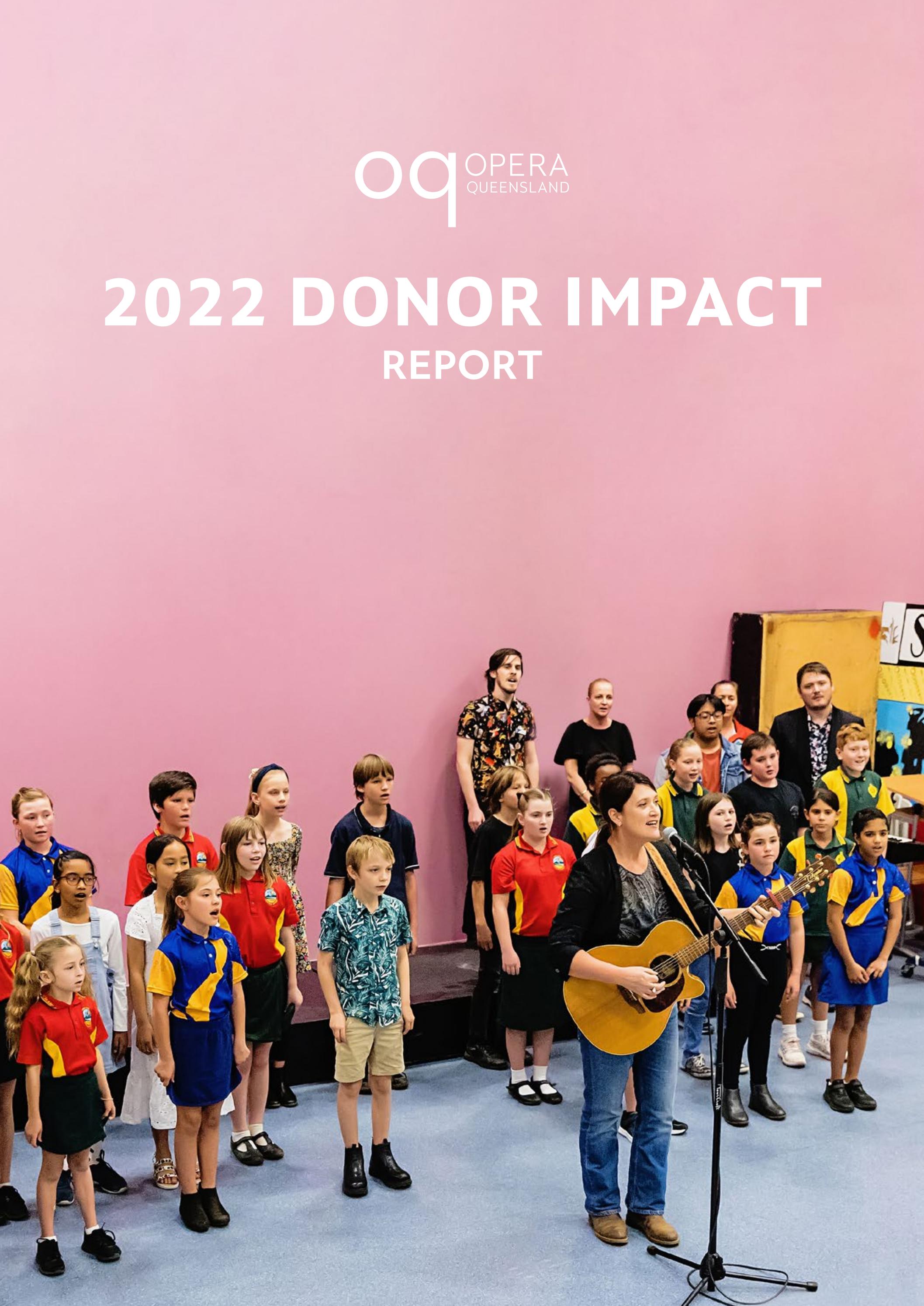 2022 Donor Impact Report by Opera Queensland - Issuu