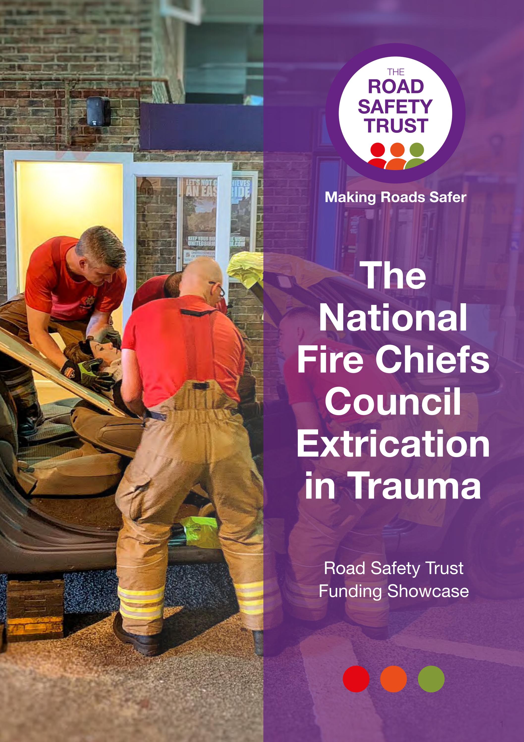 The National Fire Chiefs Council Extrication in Trauma by Road_Safety ...