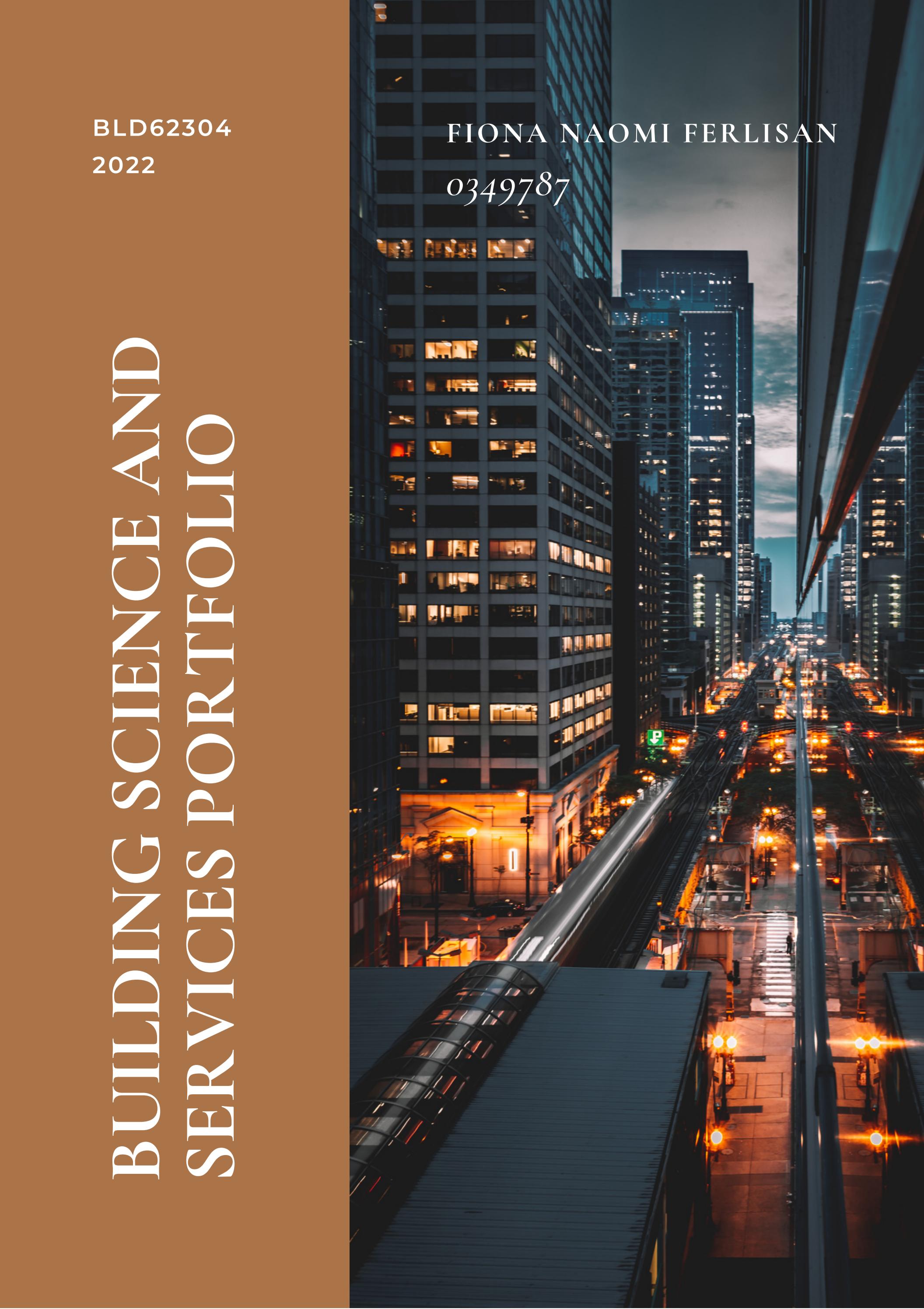 Building Science & Services Portfolio - Fiona Naomi Ferlisan 0349787 by ...