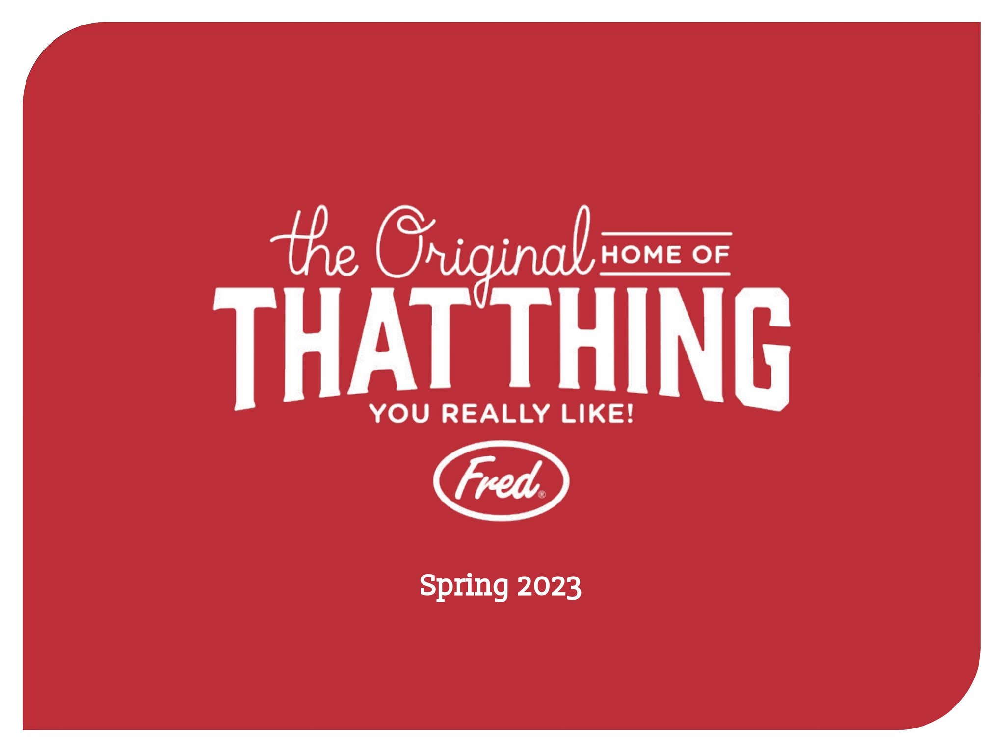 Fred Spring 2023 Deck by Just Got 2 Have It! - Issuu