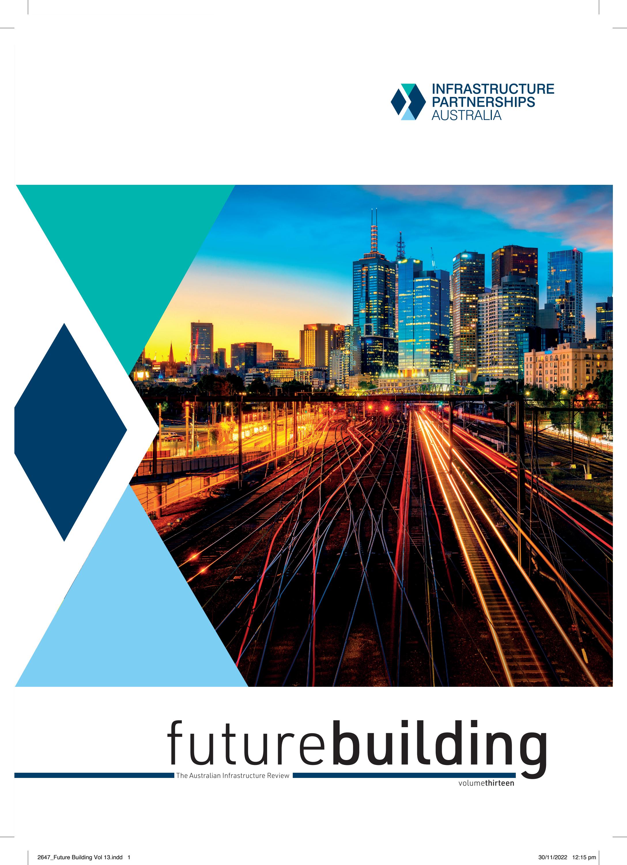 Future Building 2022 by Infrastructure Partnerships Australia - Issuu