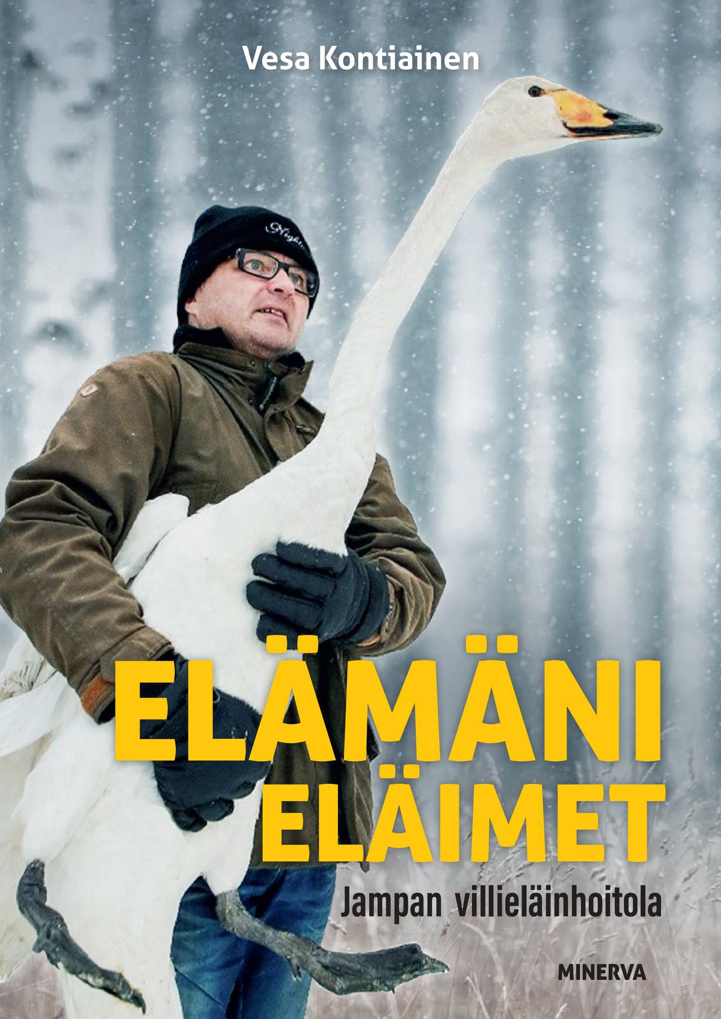 Kontiainen, Vesa: Elämäni eläimet - Jampan villieläinhoitola (Minerva ...