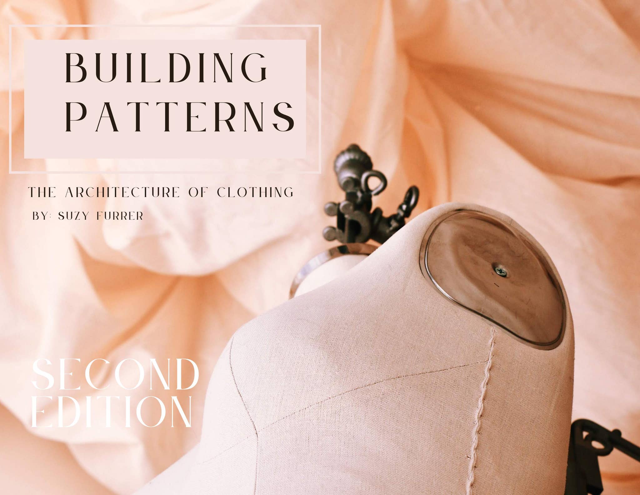 Building Patterns Second Edition: The Architecture of Clothing by ...