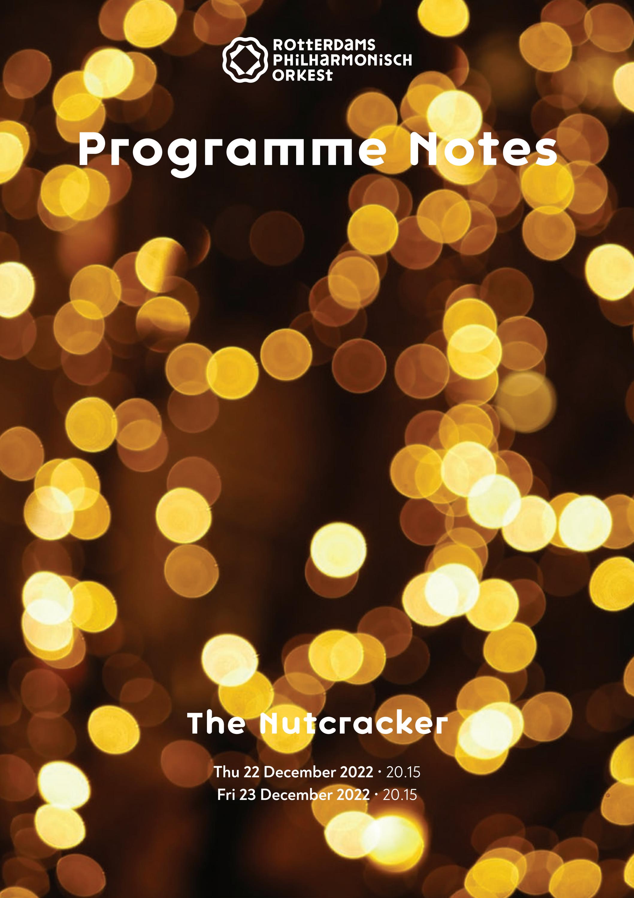 Programme Notes | The Nutcracker - 22 & 23 december by Rotterdams ...