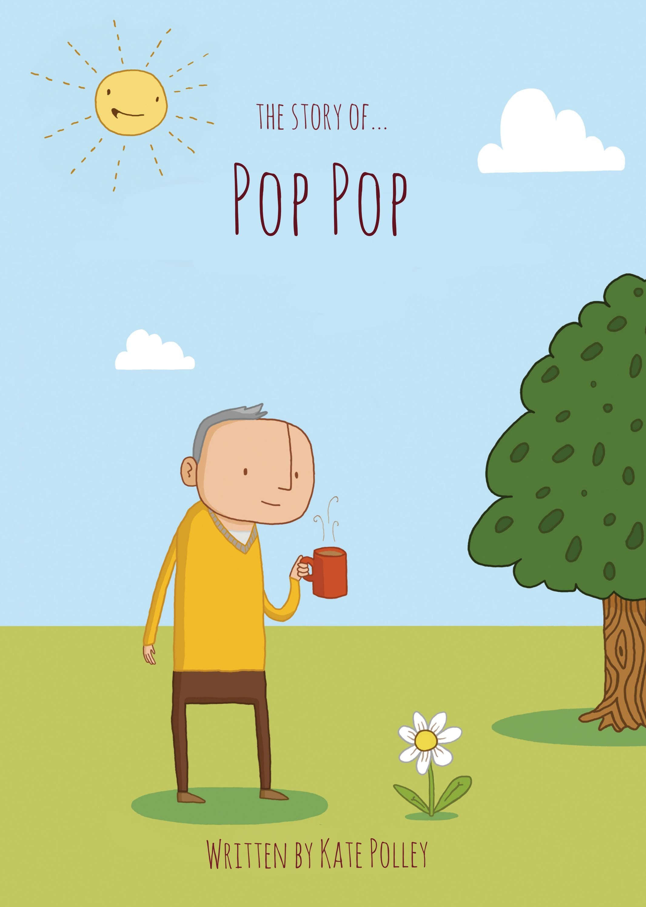 The Story of Pop Pop by Loss Books - Issuu
