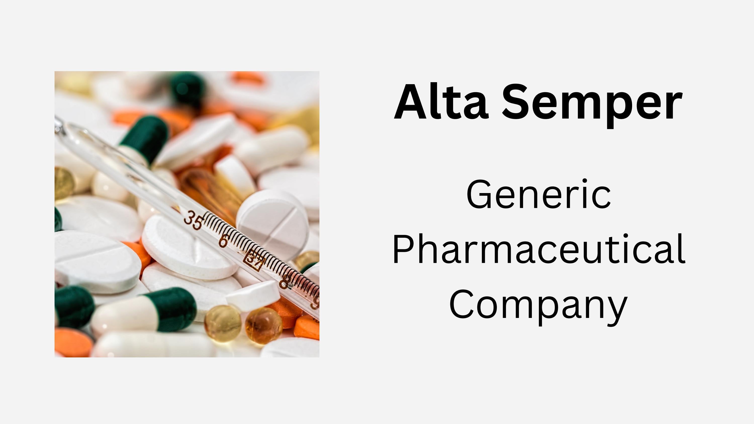 Alta Semper - Generic Pharmaceutical Company by Alta Semper - Issuu