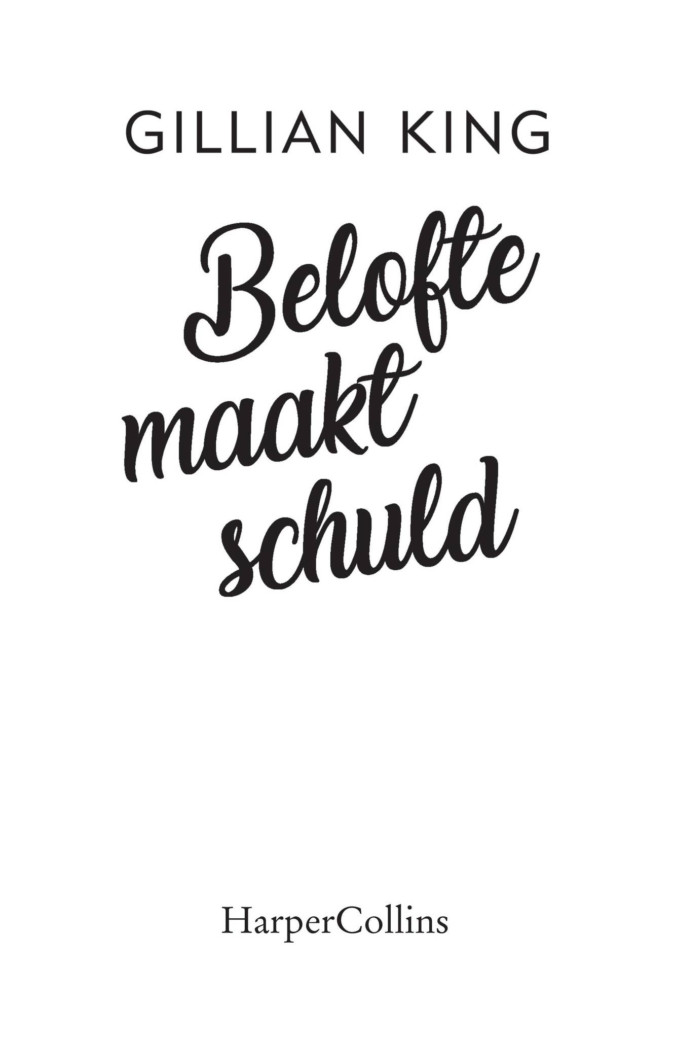 Belofte maakt schuld Inkijkexemplaar by HarperCollins Holland - Issuu