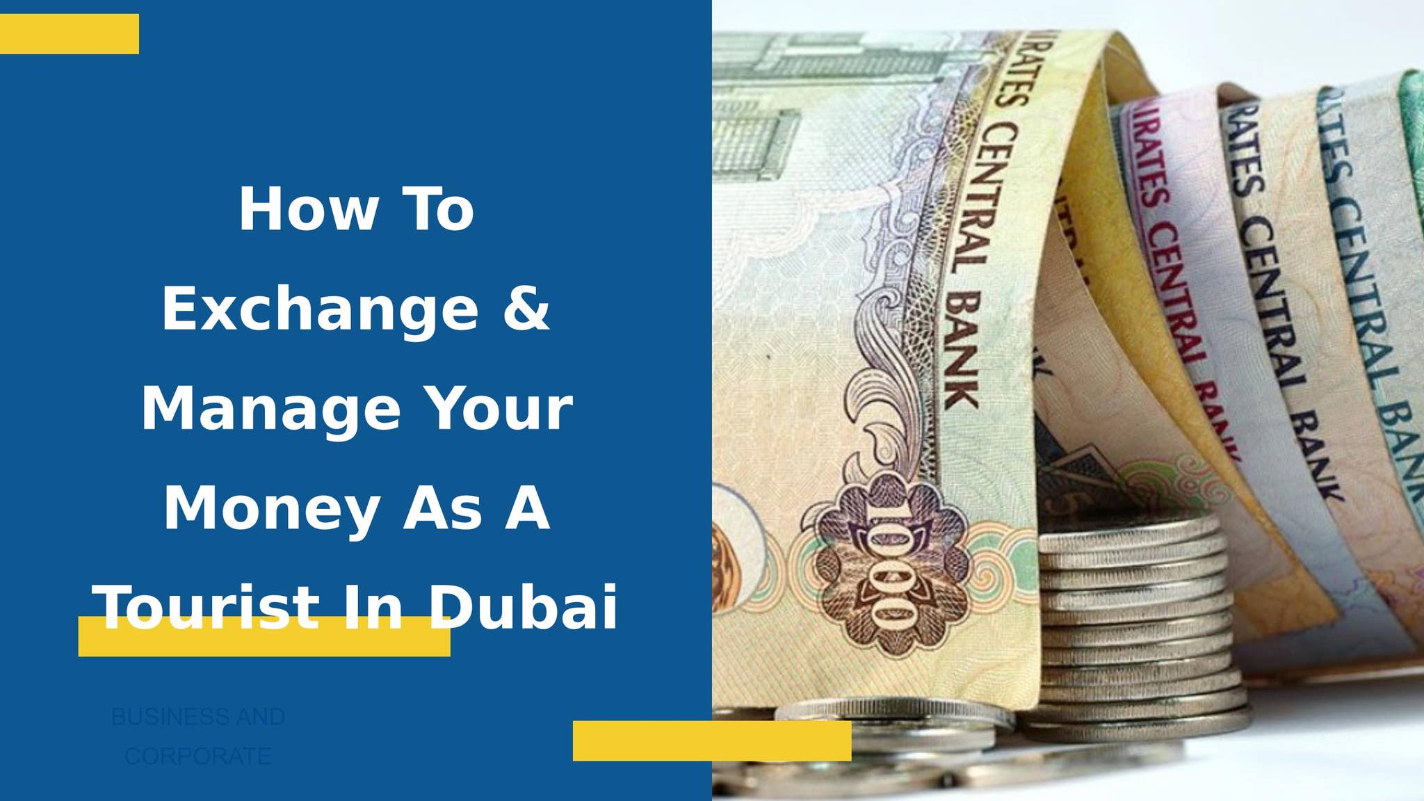 How to exchange and manage your money as a Tourist in Dubai by ...