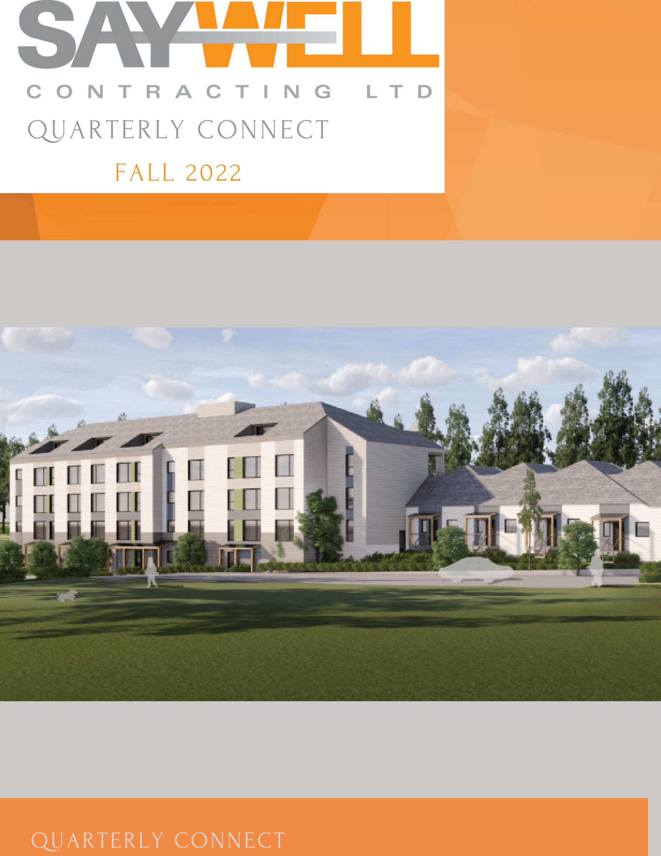 Quarterly Connect Fall/Winter 2022 by Saywell Contracting Ltd. - Issuu