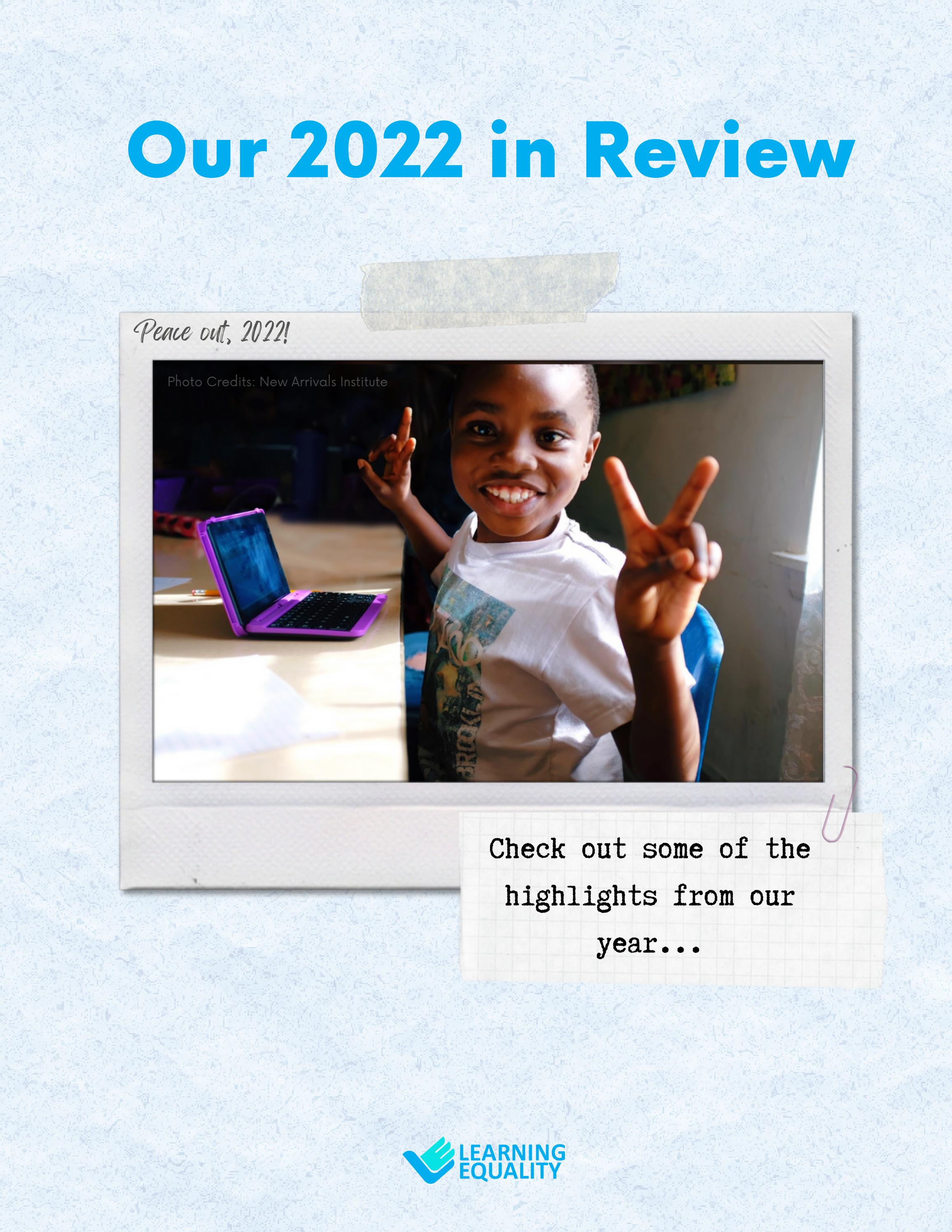 Learning Equality's 2022 in Review by learningequality - Issuu