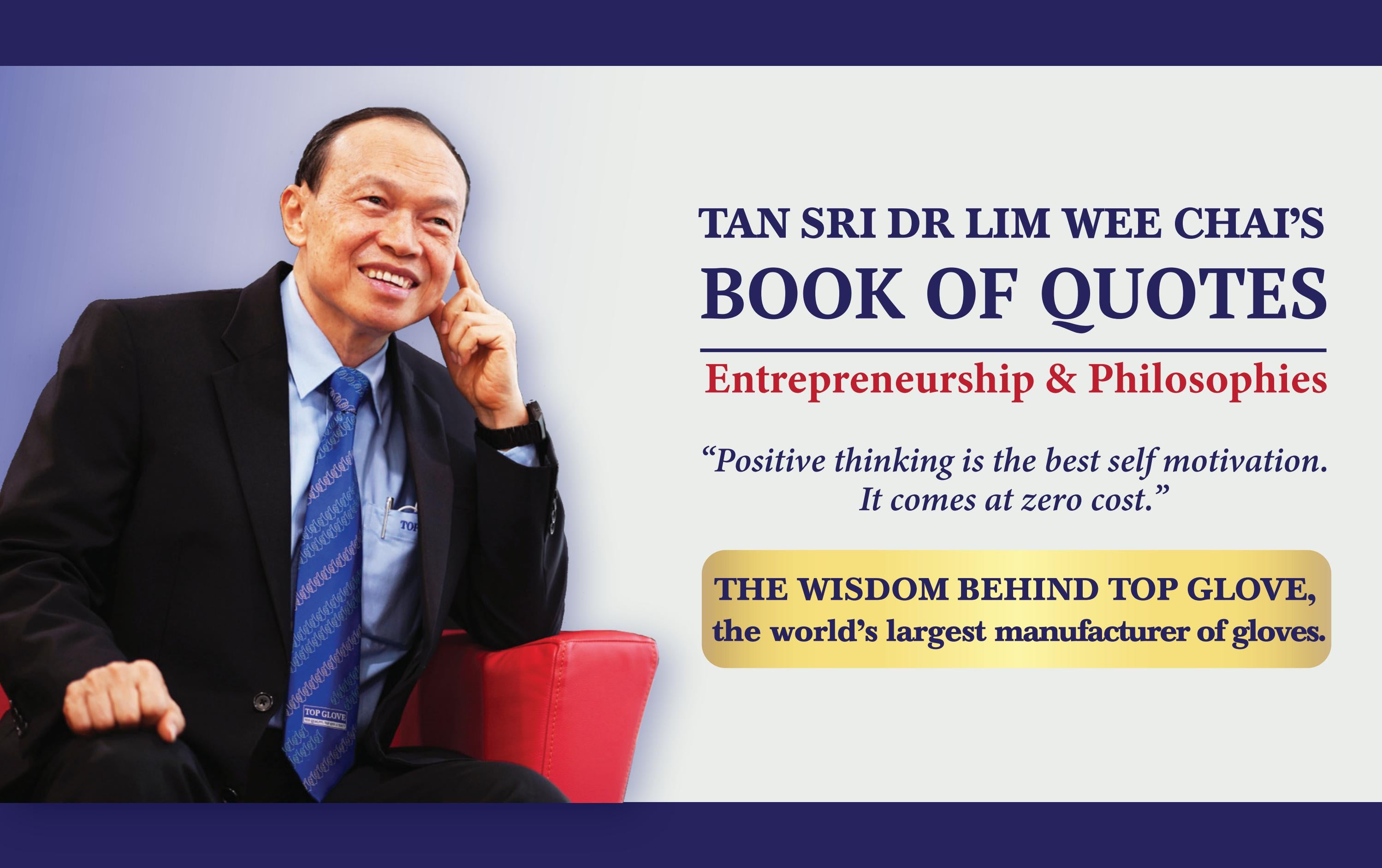 Tan Sri Dr Lim Wee Chai's Book of Quotes by Top Glove - Issuu