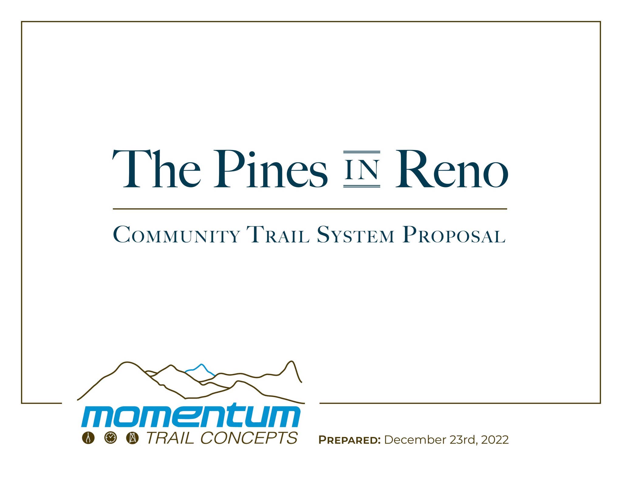 The Pines in Reno, Trail System Proposal by Pump Creative - Issuu
