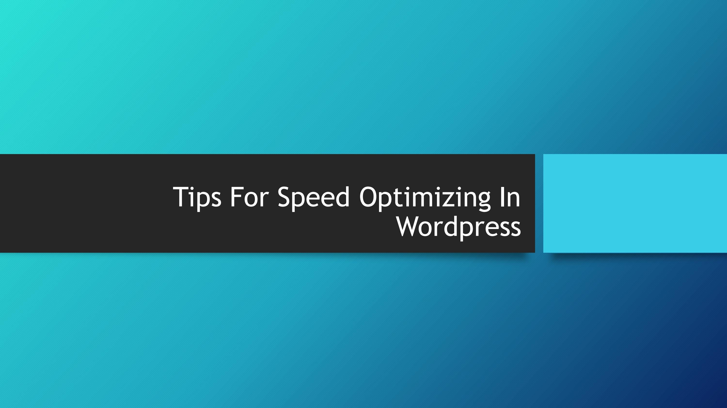 Tips For Speed Optimizing In Wordpress By Outsourceyourseo Issuu