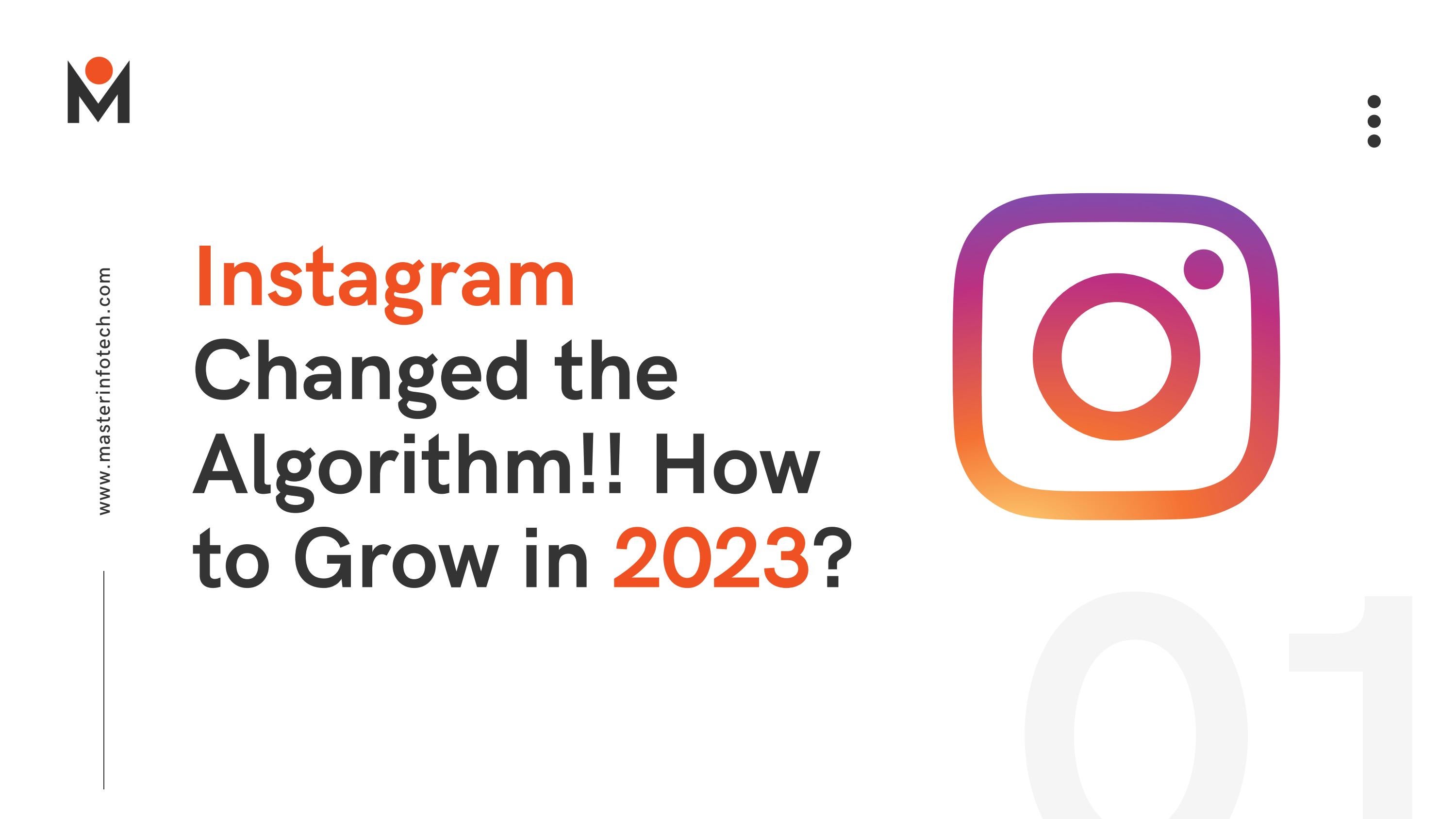 Instagram Changed the Algorithm!! How to Grow in 2023? by ...